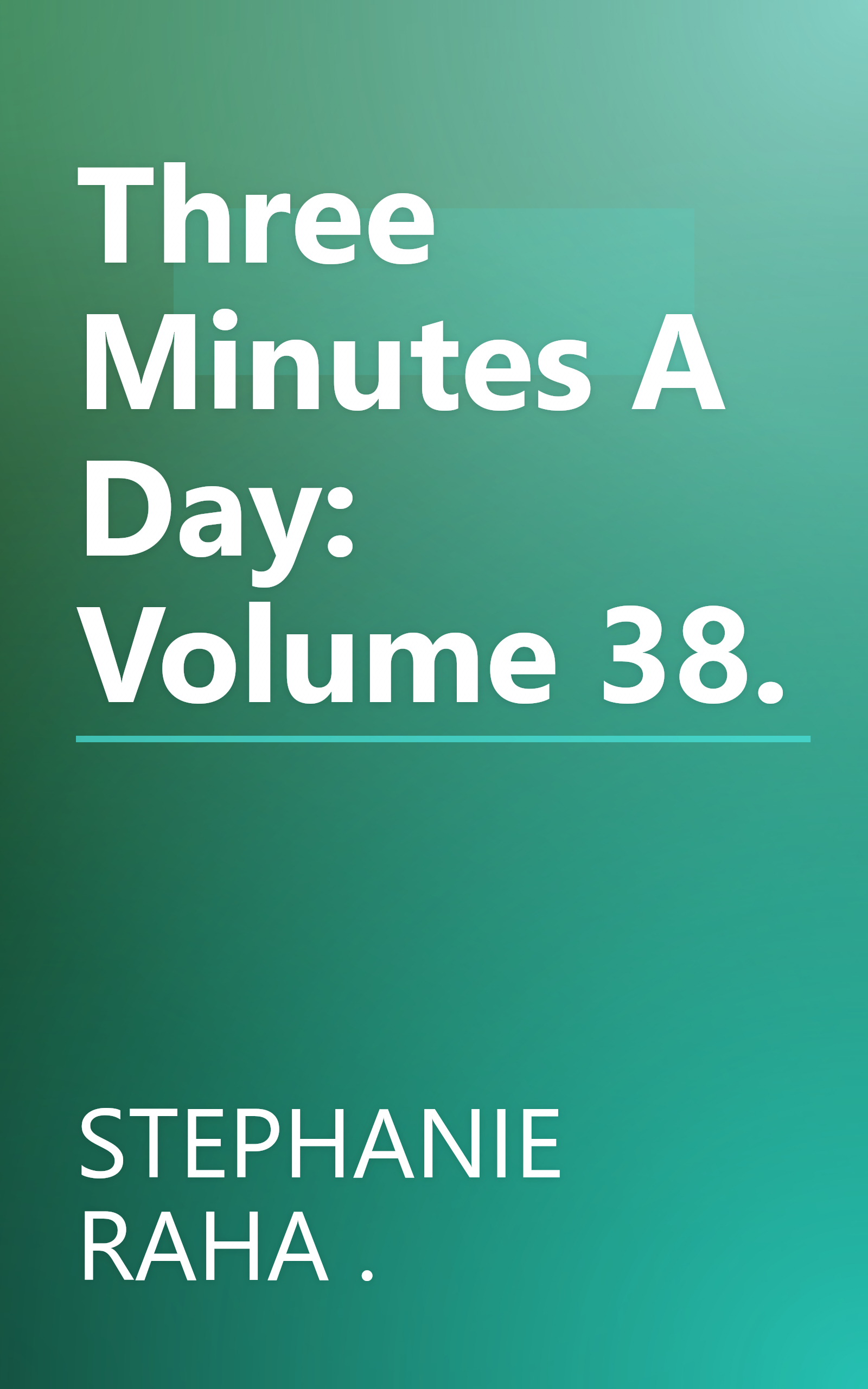 Three Minutes A Day: Volume 38. book cover