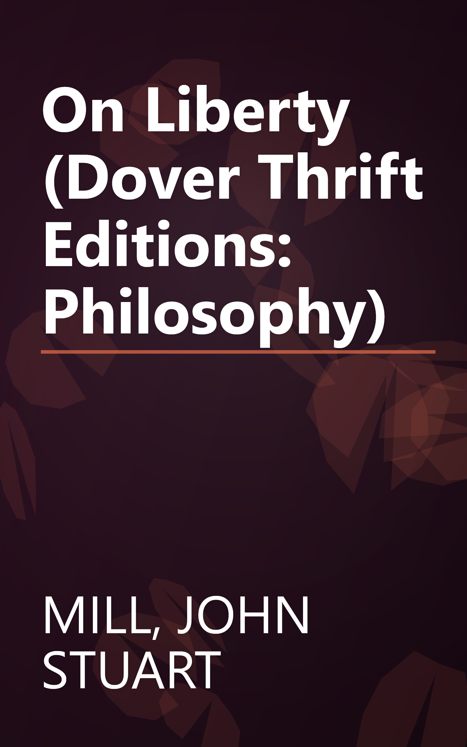 On Liberty (Dover Thrift Editions: Philosophy) book cover