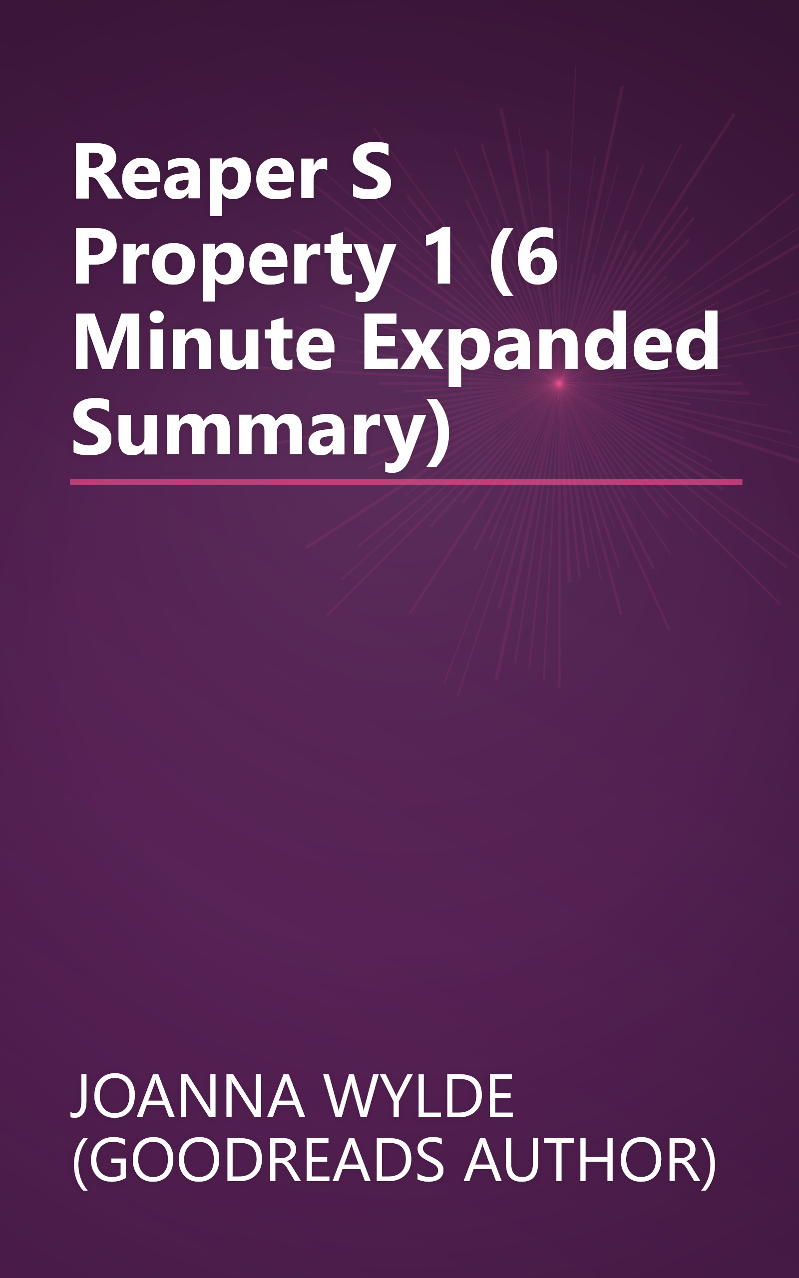 Reaper S Property 1 (6 Minute   Expanded Summary) book cover