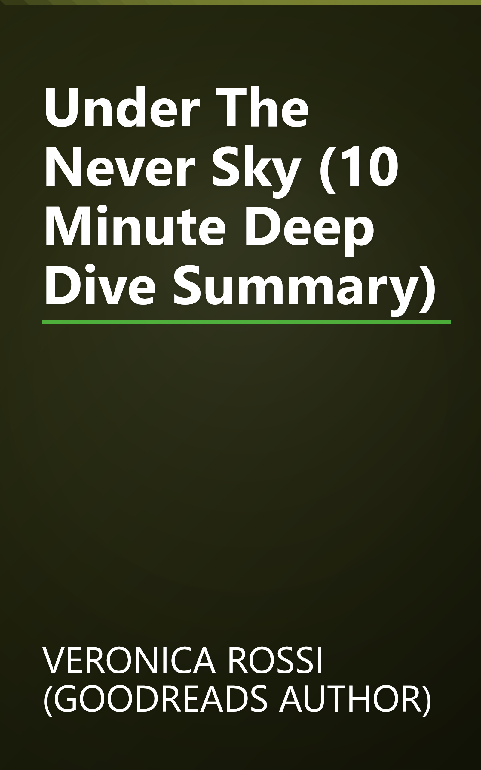 Under The Never Sky (10 Minute   Deep Dive Summary) book cover