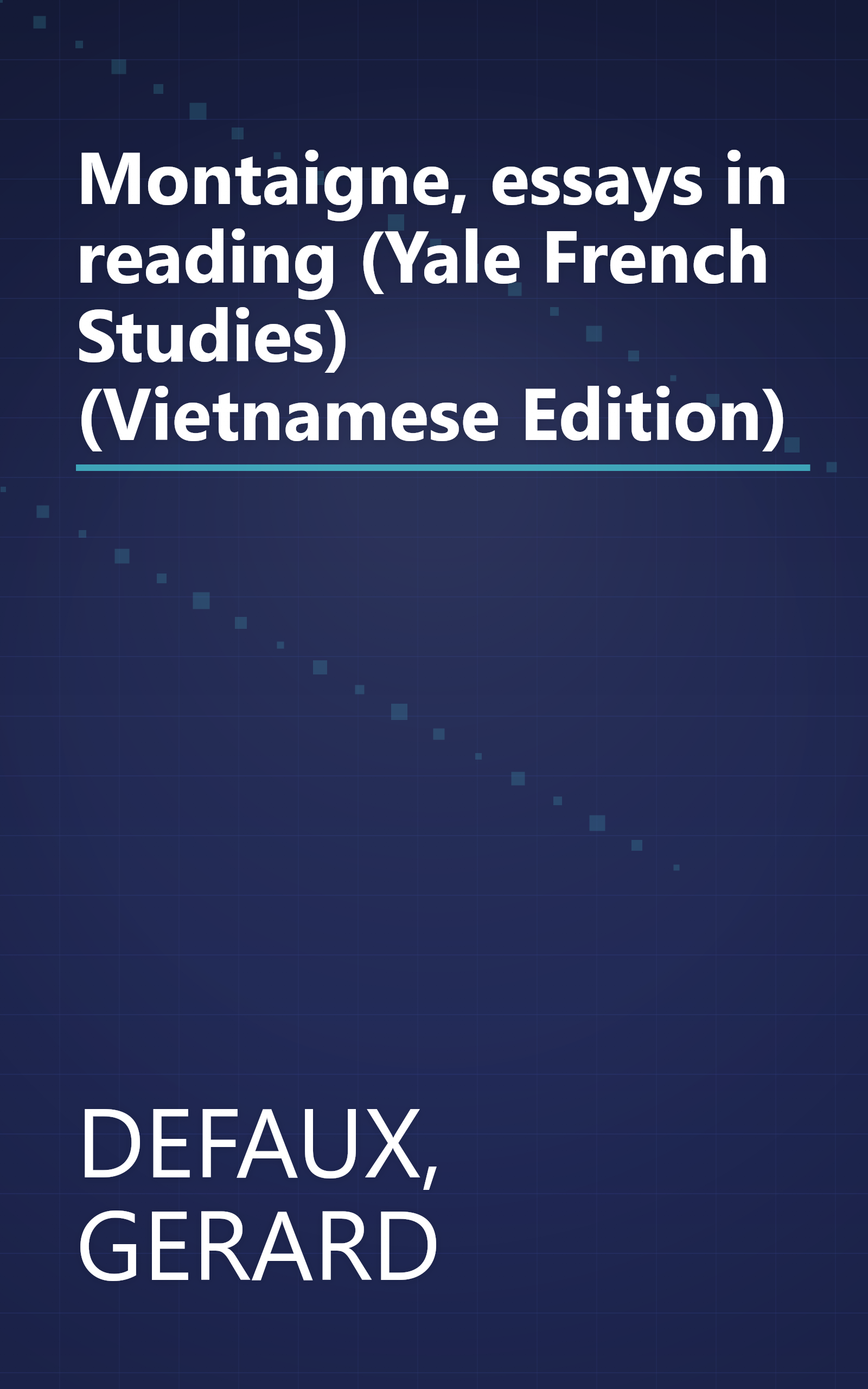 Montaigne, essays in reading (Yale French Studies) (Vietnamese Edition) book cover