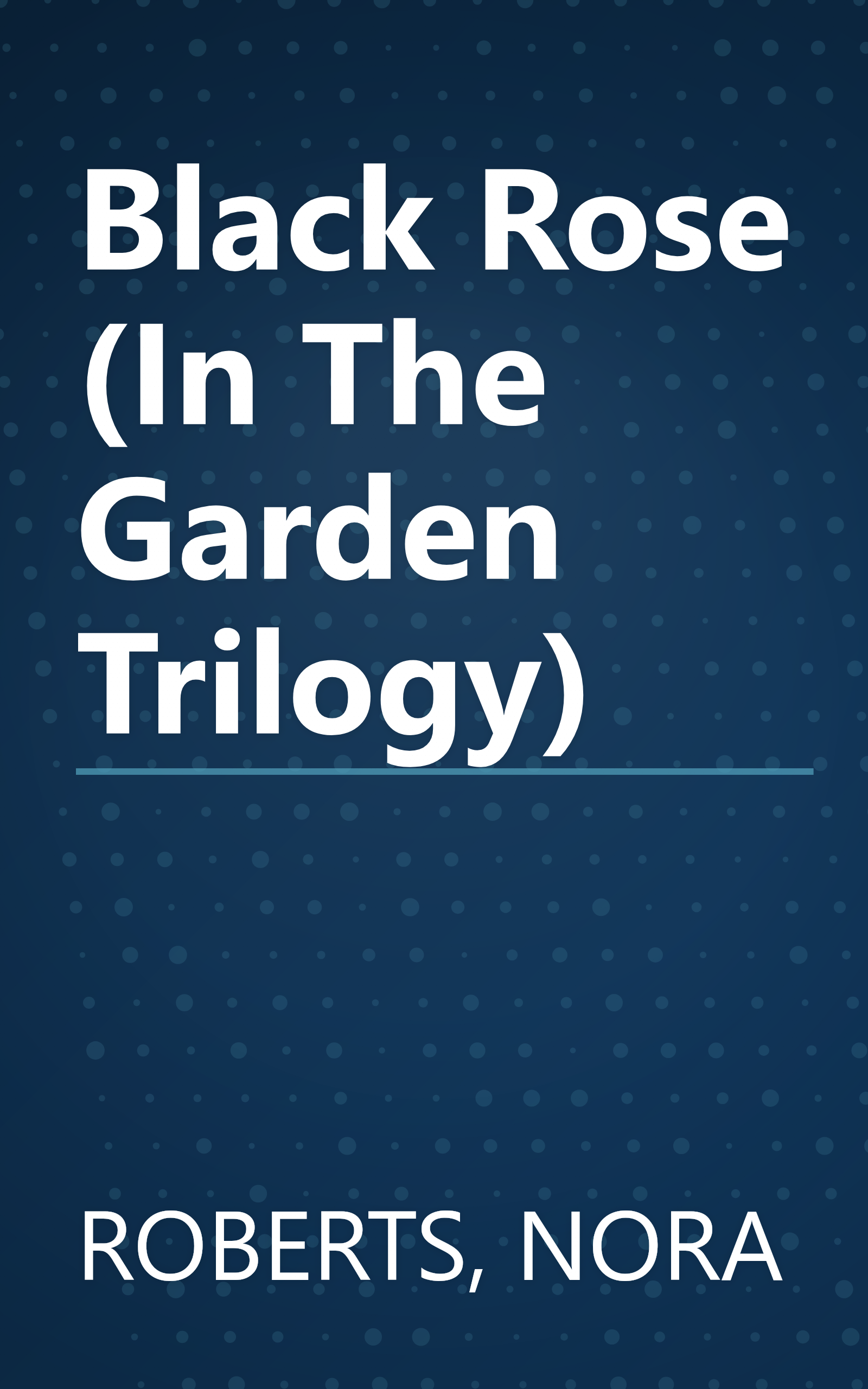 Black Rose (In The Garden Trilogy) book cover