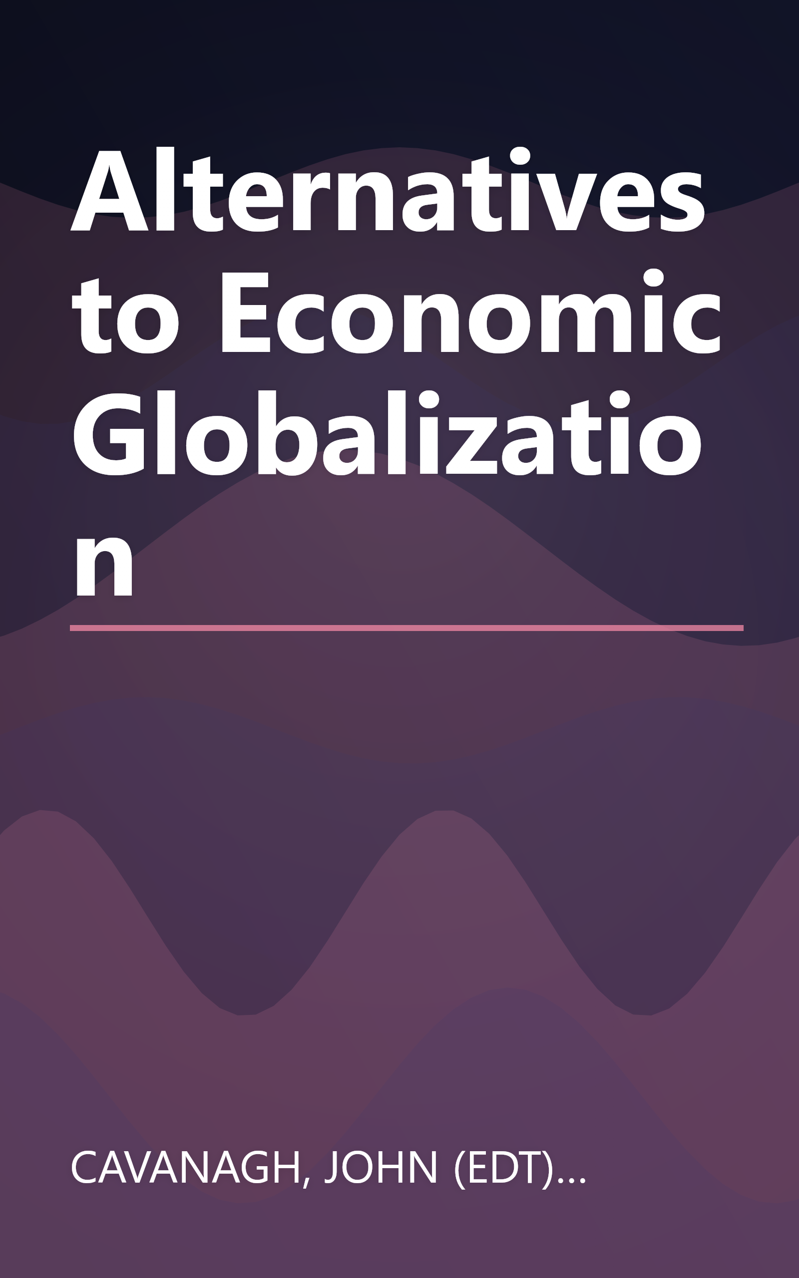 Alternatives to Economic Globalization book cover