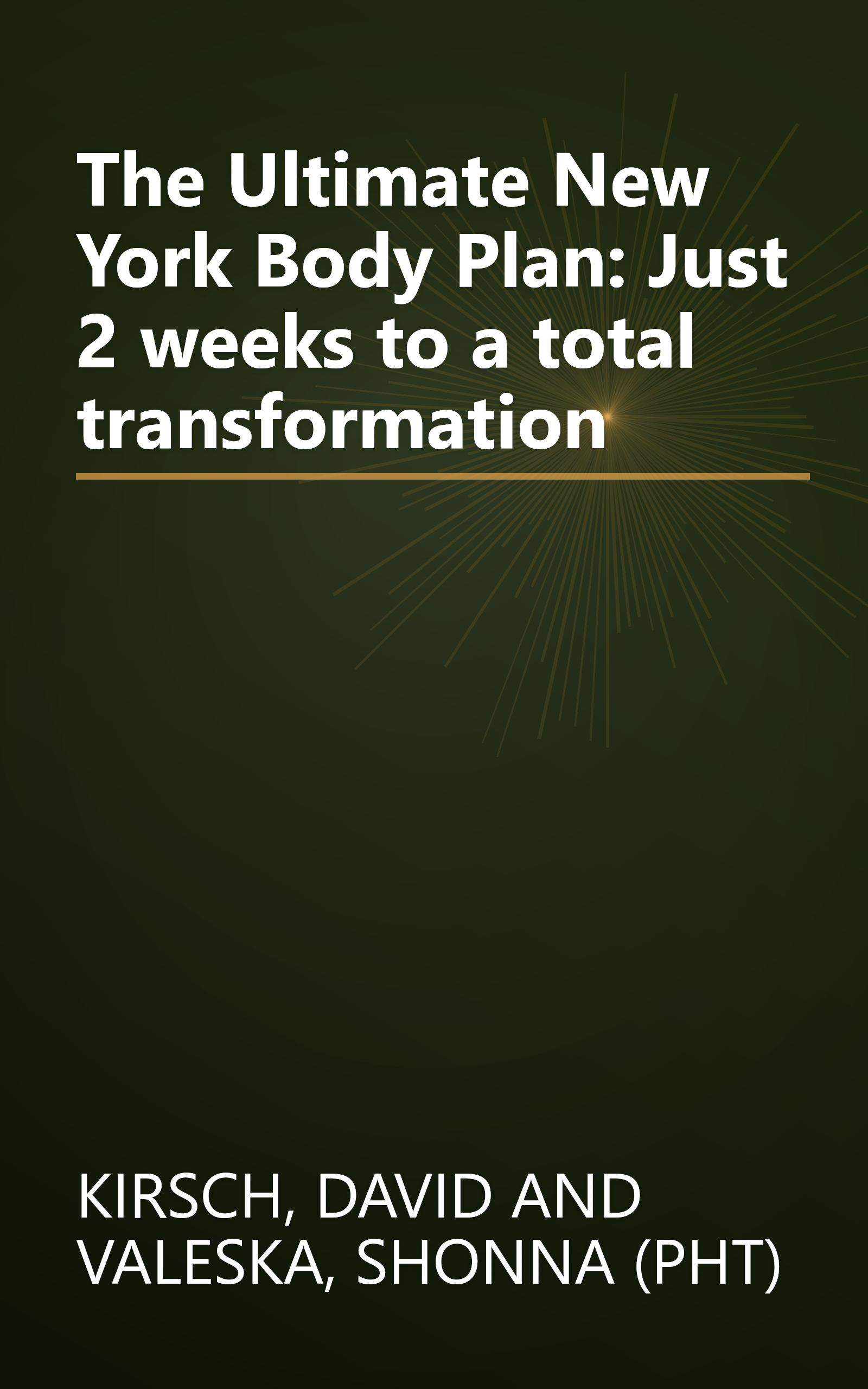 The Ultimate New York Body Plan: Just 2 weeks to a total transformation book cover