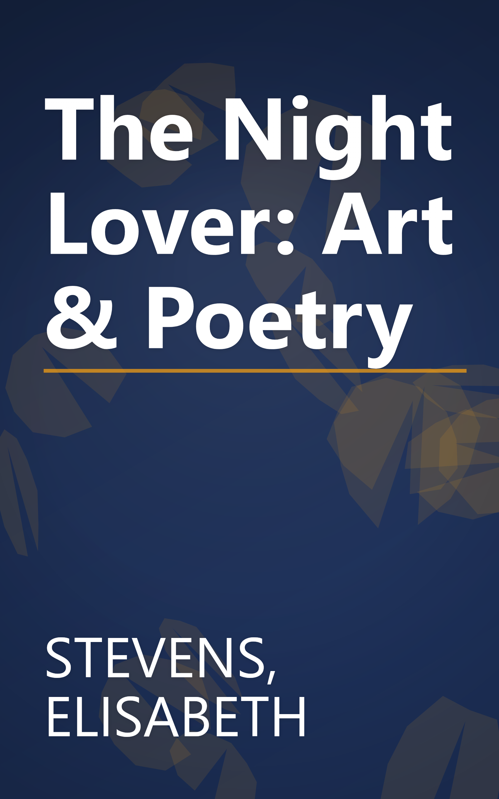 The Night Lover: Art & Poetry book cover