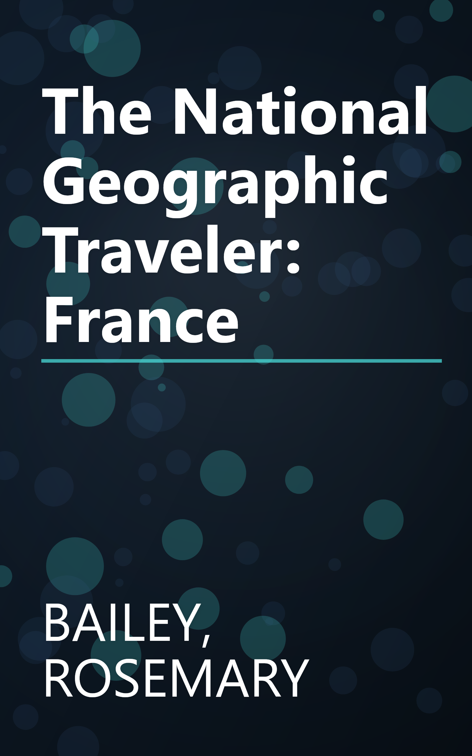 The National Geographic Traveler: France book cover