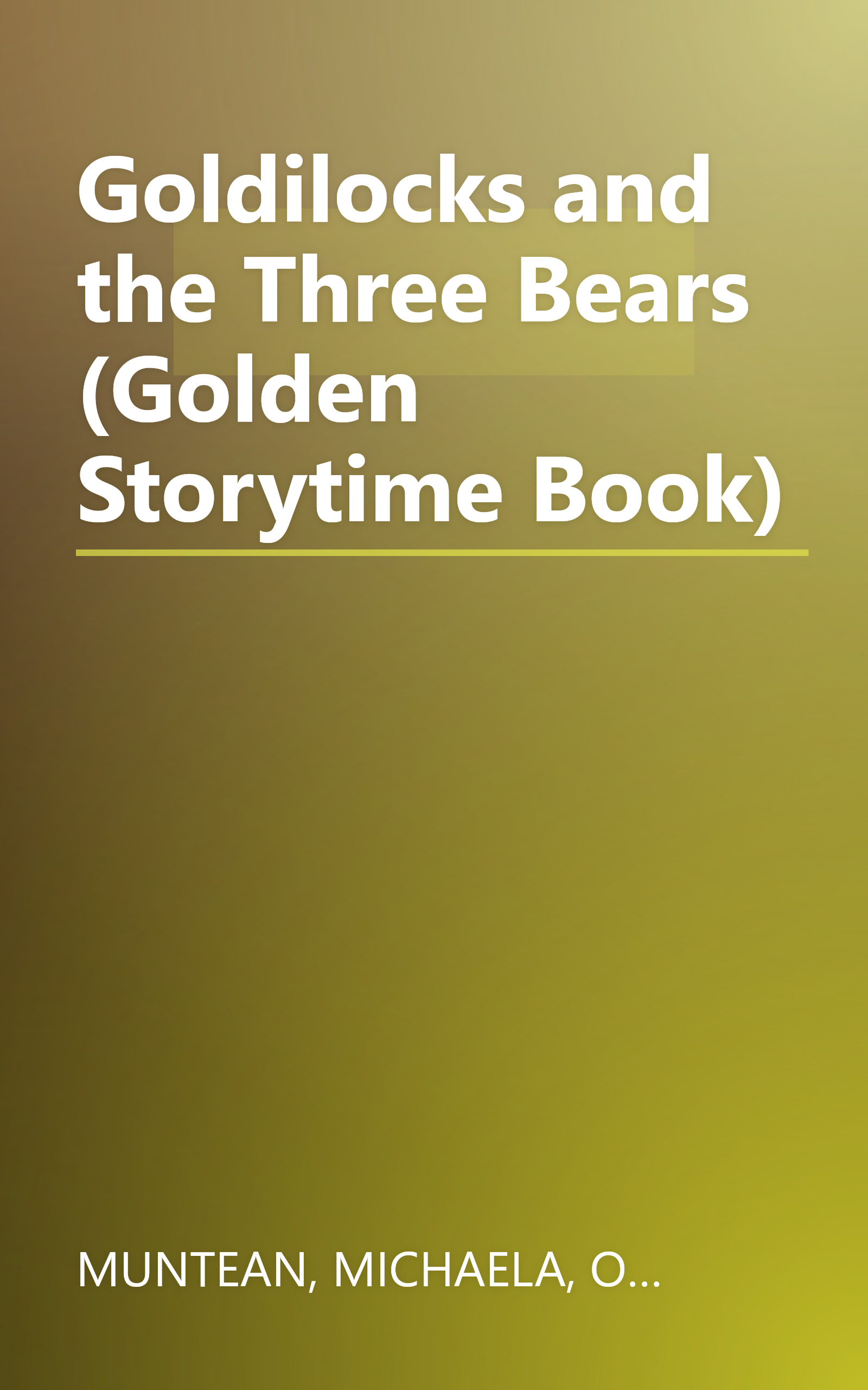 Goldilocks and the Three Bears (Golden Storytime Book) book cover