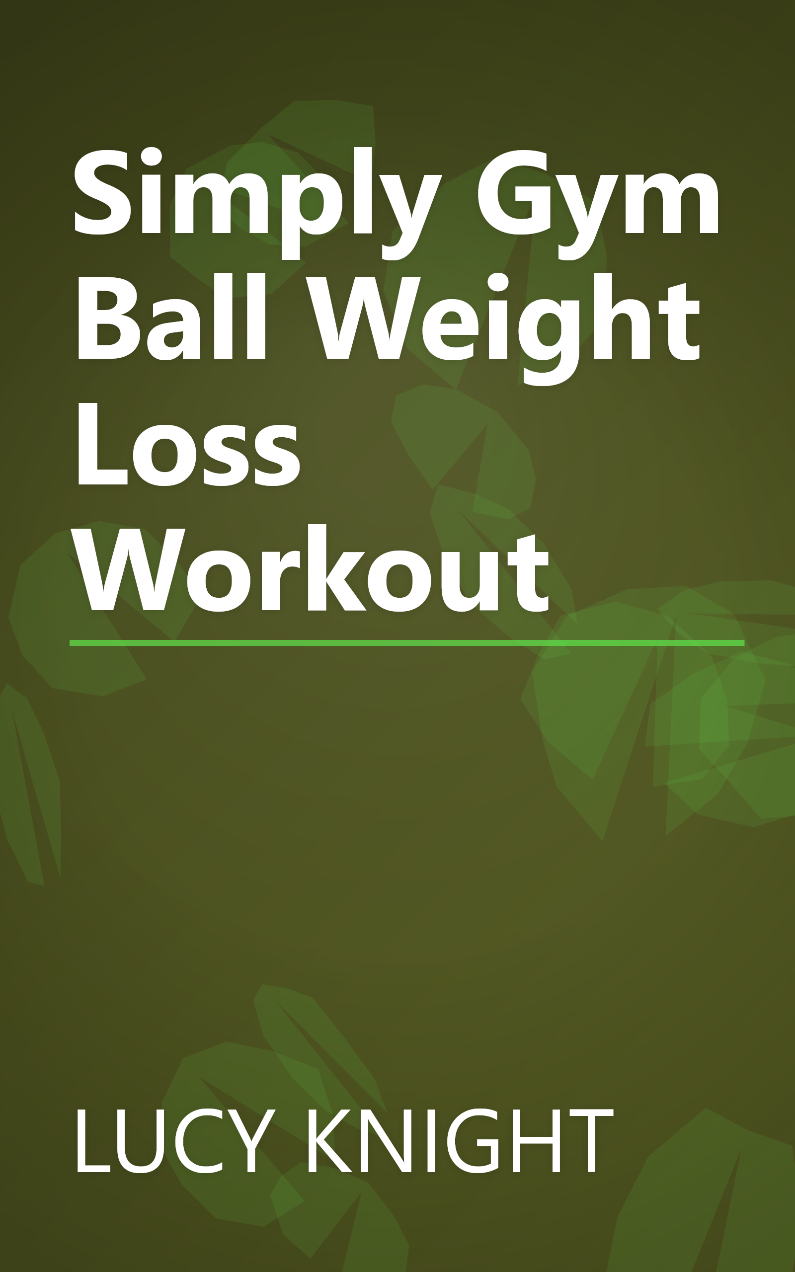 Simply Gym Ball Weight Loss Workout book cover