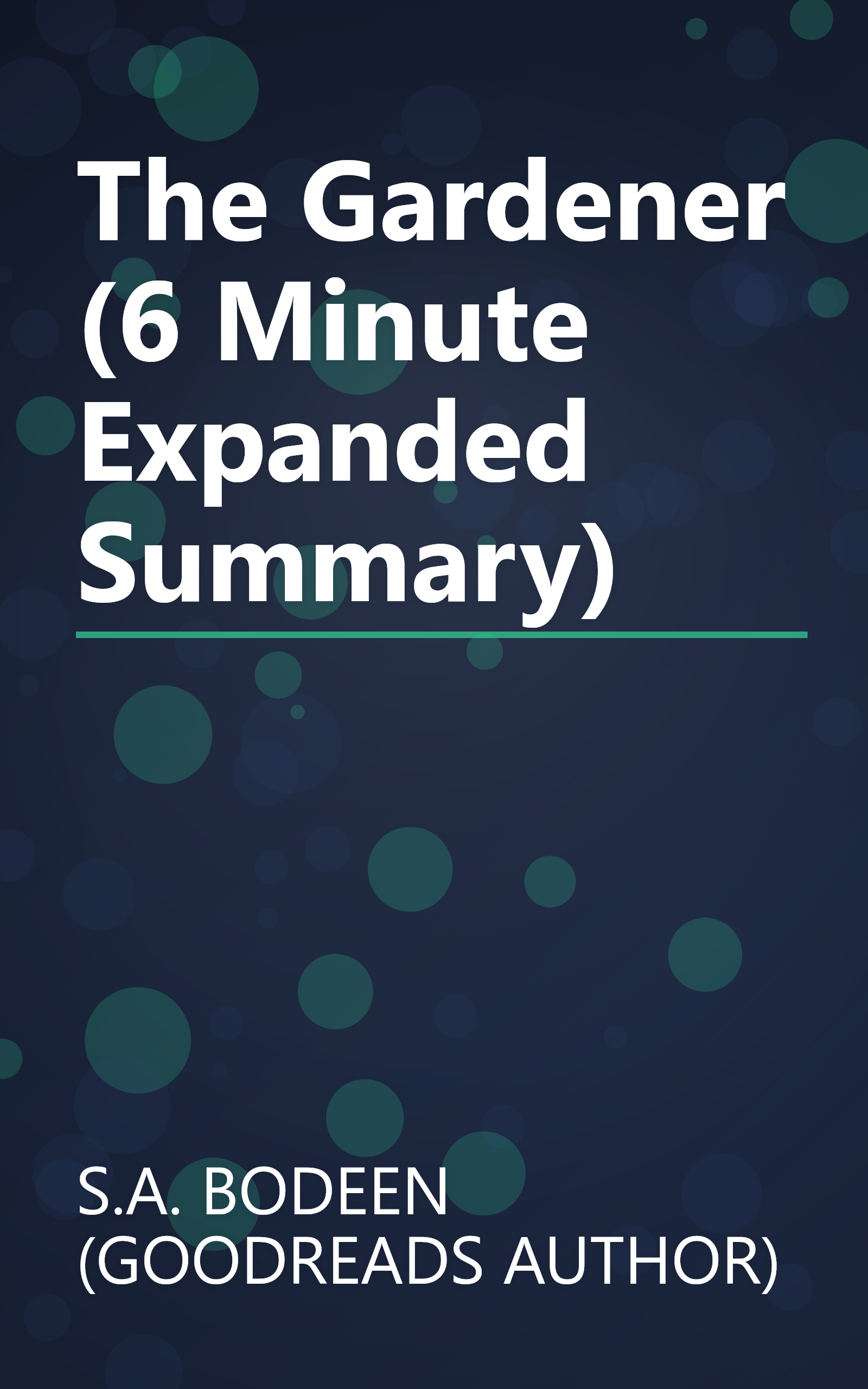 The Gardener (6 Minute   Expanded Summary) book cover