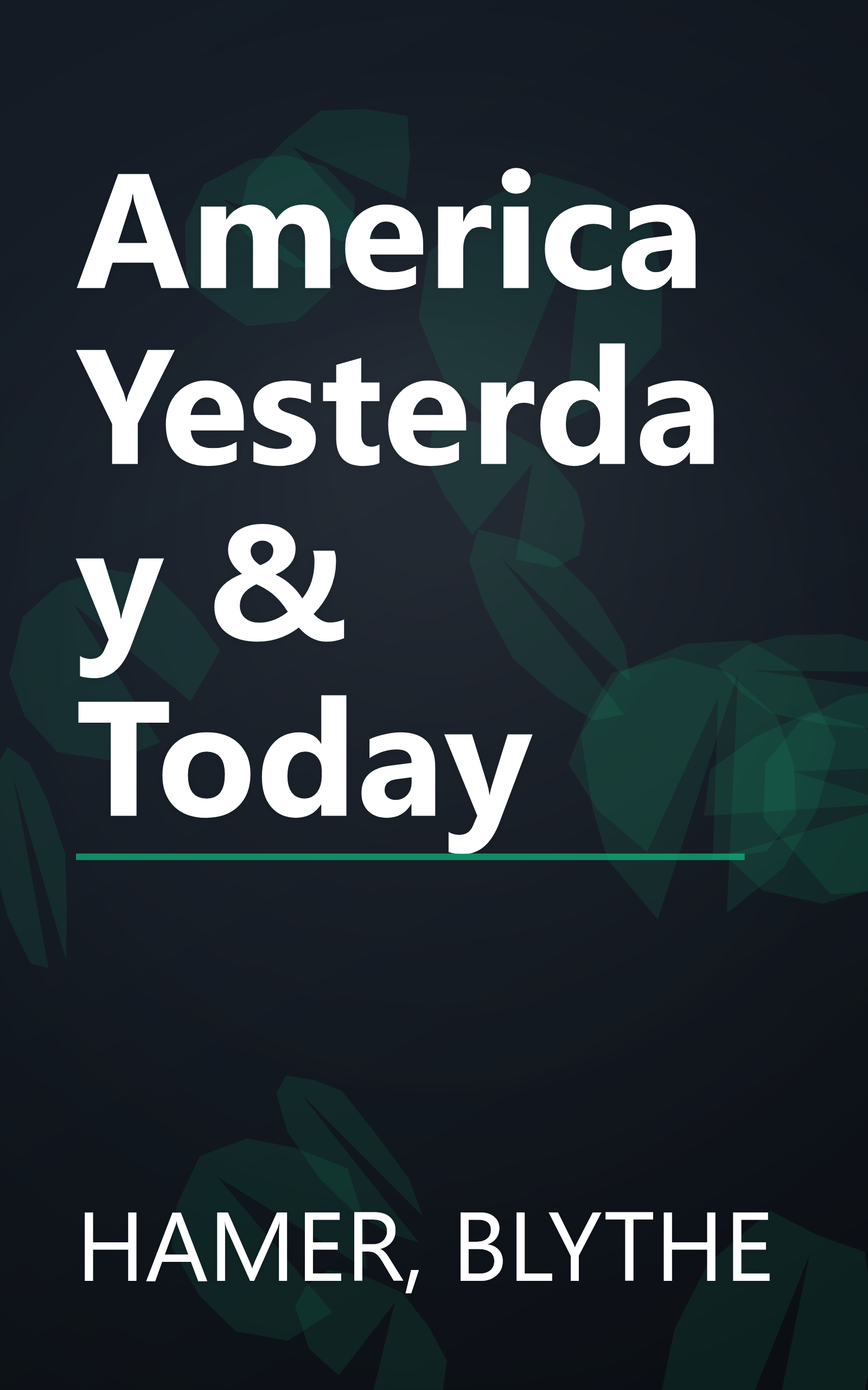 America Yesterday & Today book cover