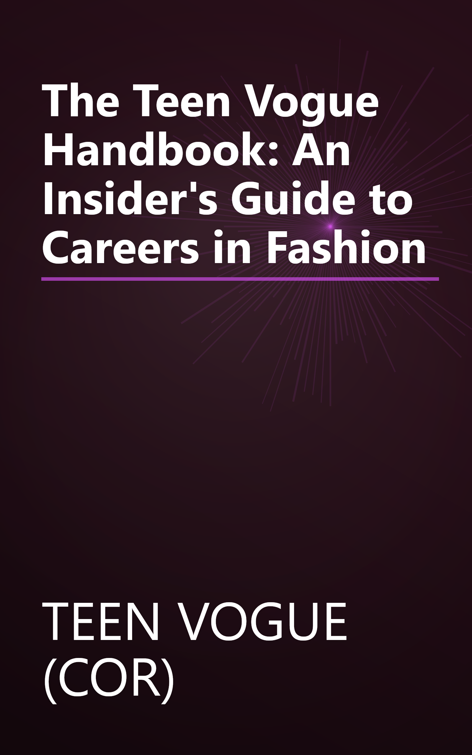 The Teen Vogue Handbook: An Insider's Guide to Careers in Fashion book cover
