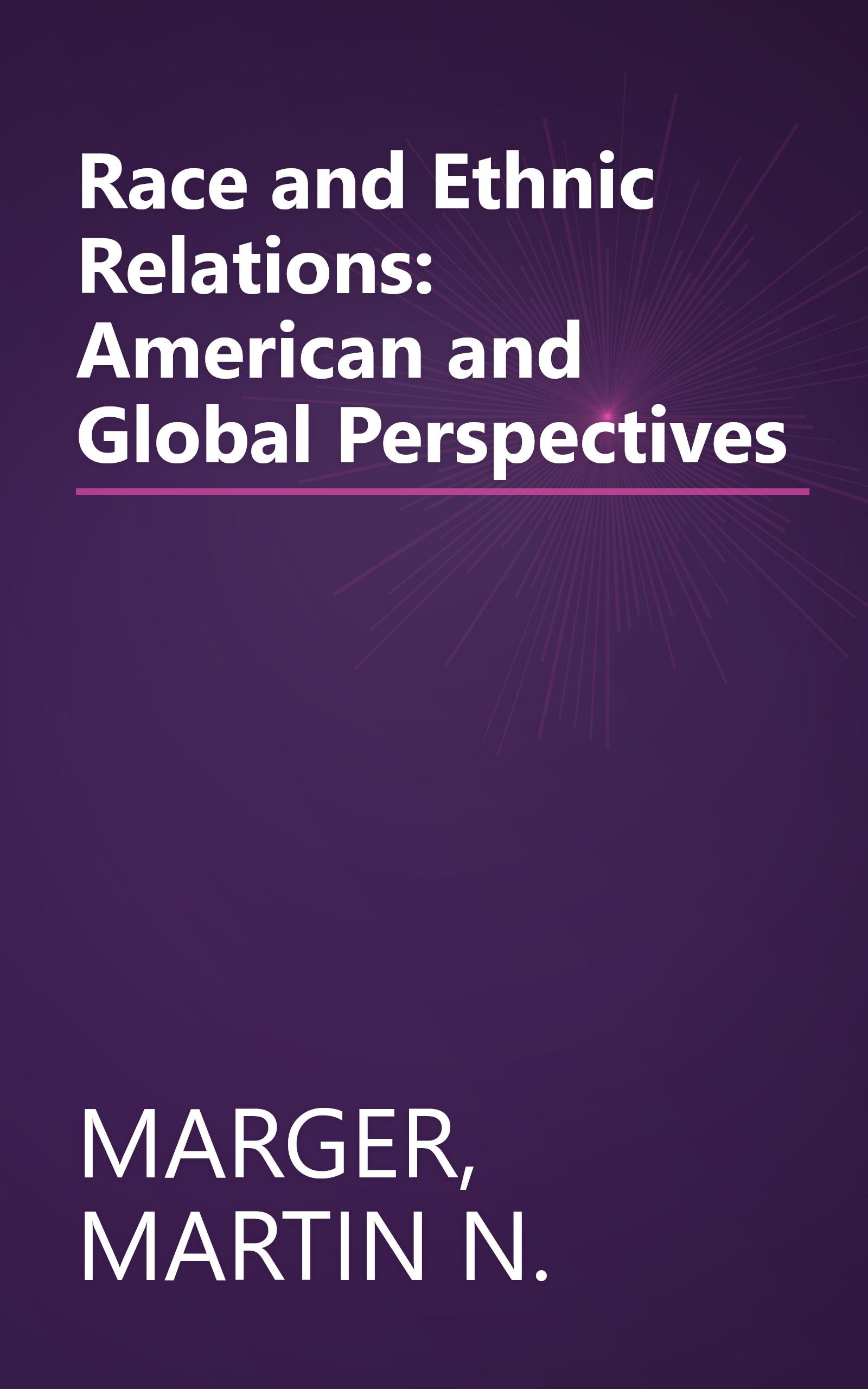 Race and Ethnic Relations: American and Global Perspectives book cover