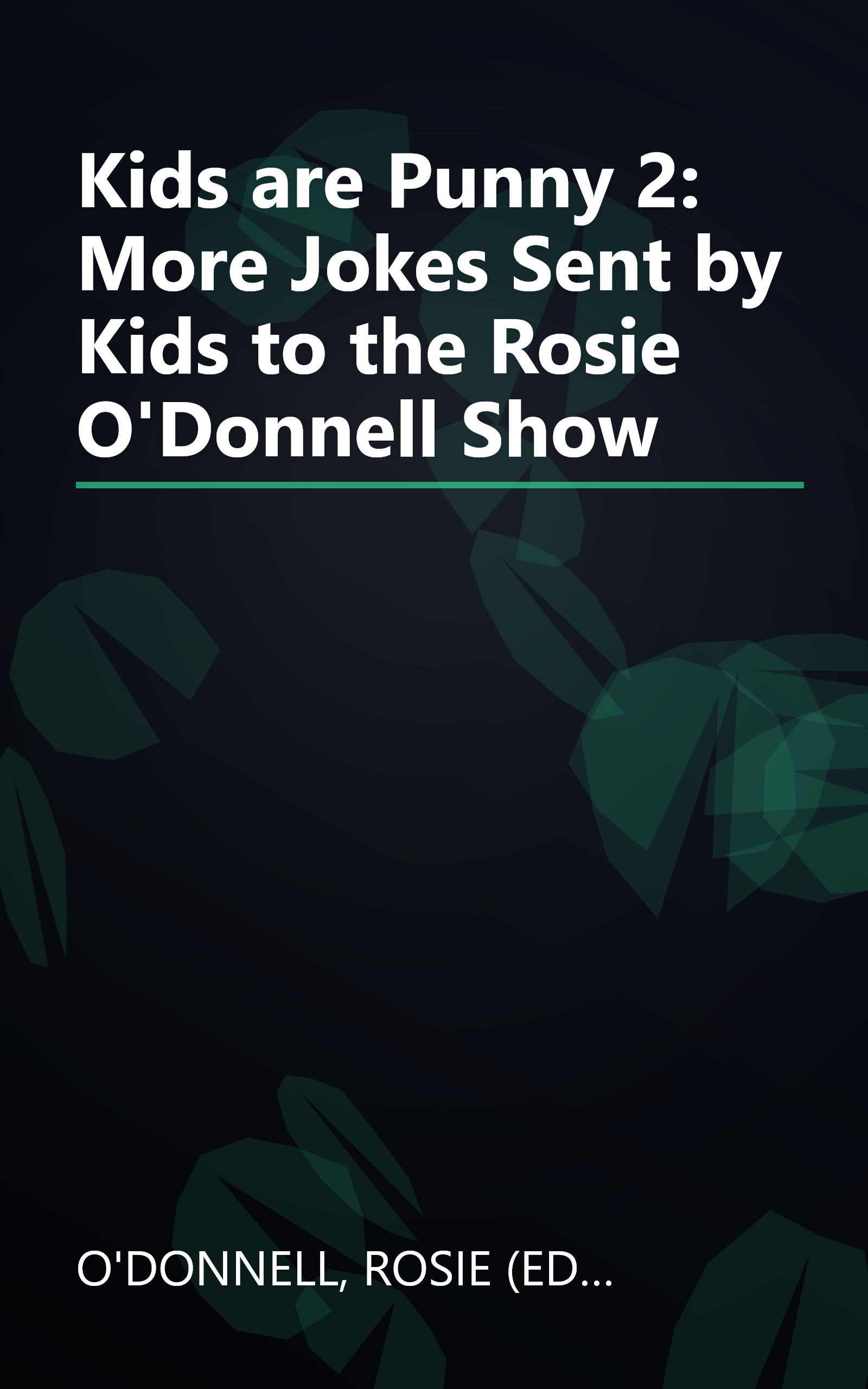 Kids are Punny 2: More Jokes Sent by Kids to the Rosie O'Donnell Show book cover