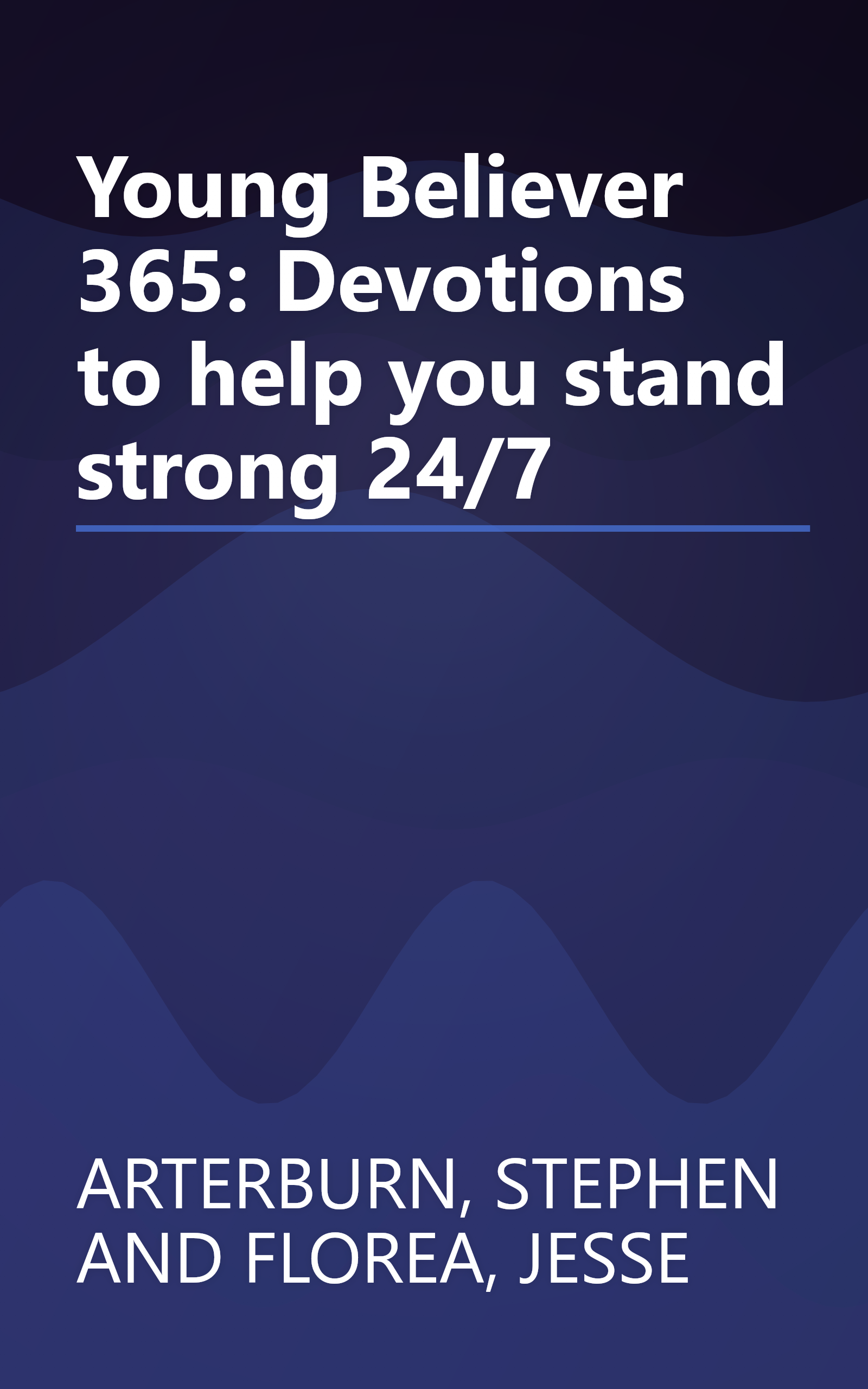 Young Believer 365: Devotions to help you stand strong 24/7 book cover