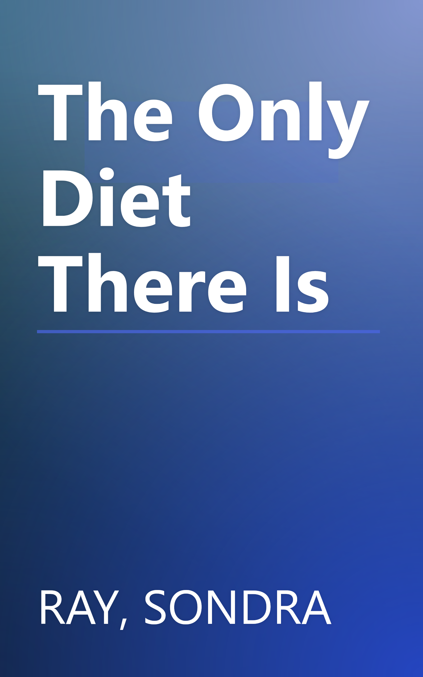 The Only Diet There Is book cover