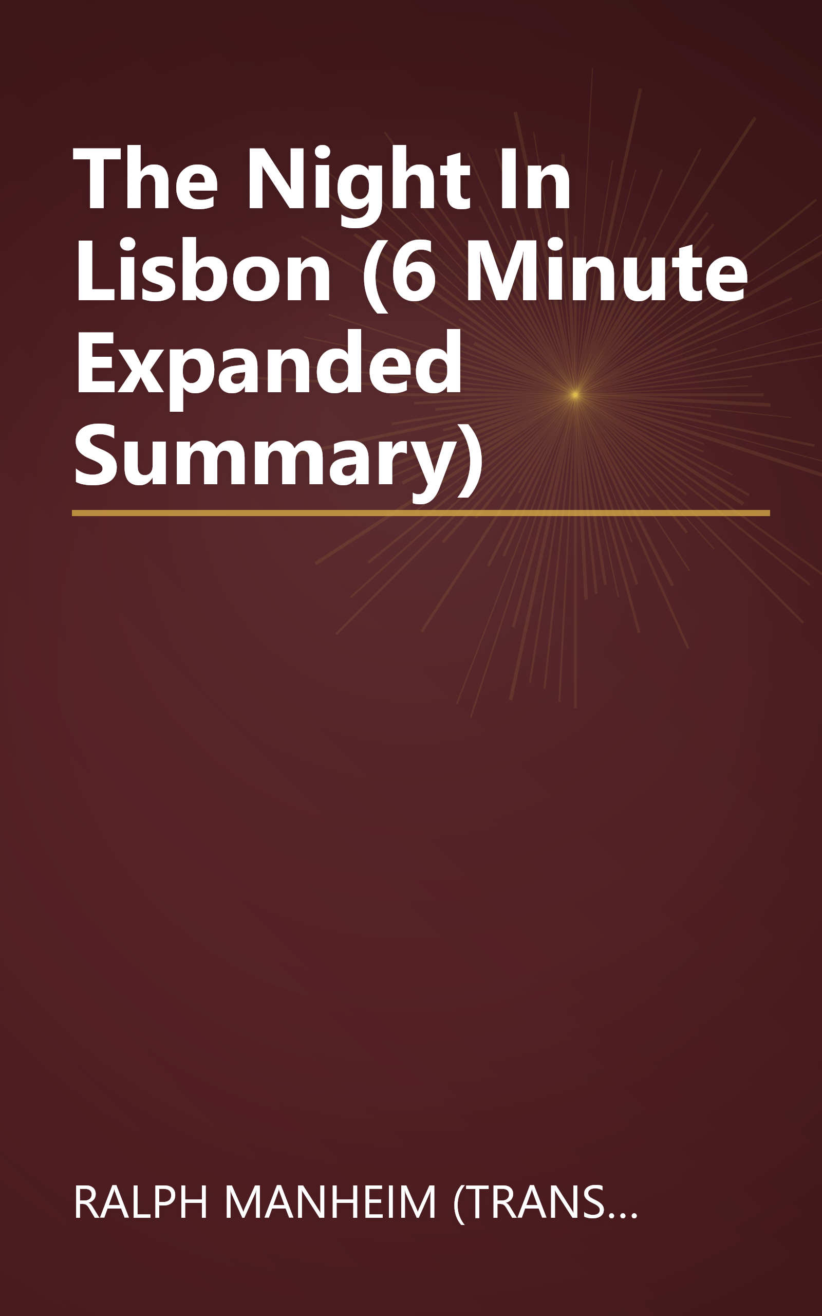 The Night In Lisbon (6 Minute   Expanded Summary) book cover