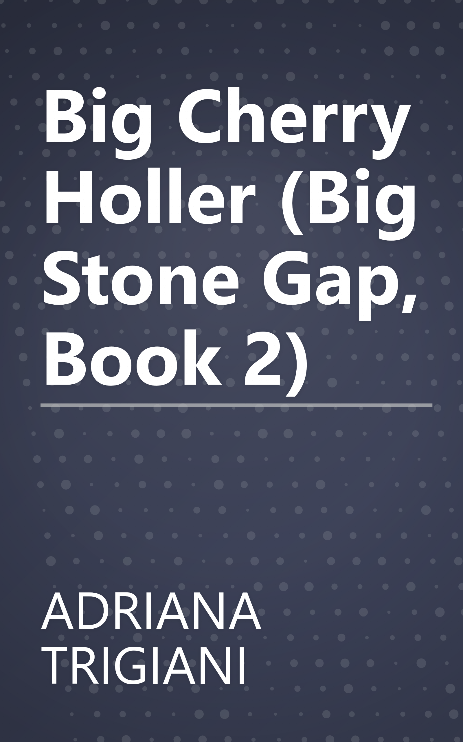 Big Cherry Holler (Big Stone Gap, Book 2) book cover