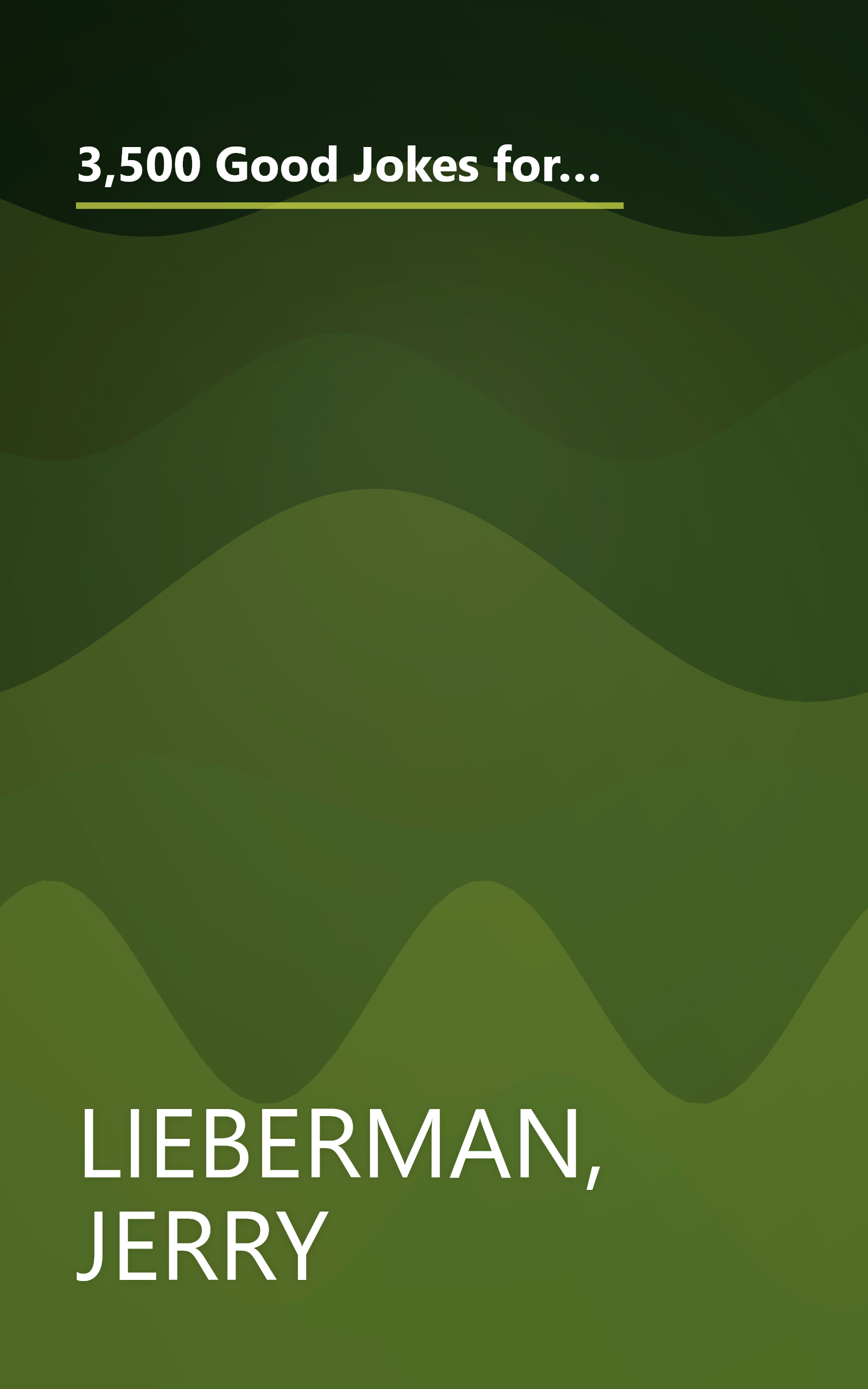 3,500 Good Jokes for Speakers: A Treasury of Jokes, Puns, Quips, One Liners and Stories that Will Keep Anyone Laughing book cover