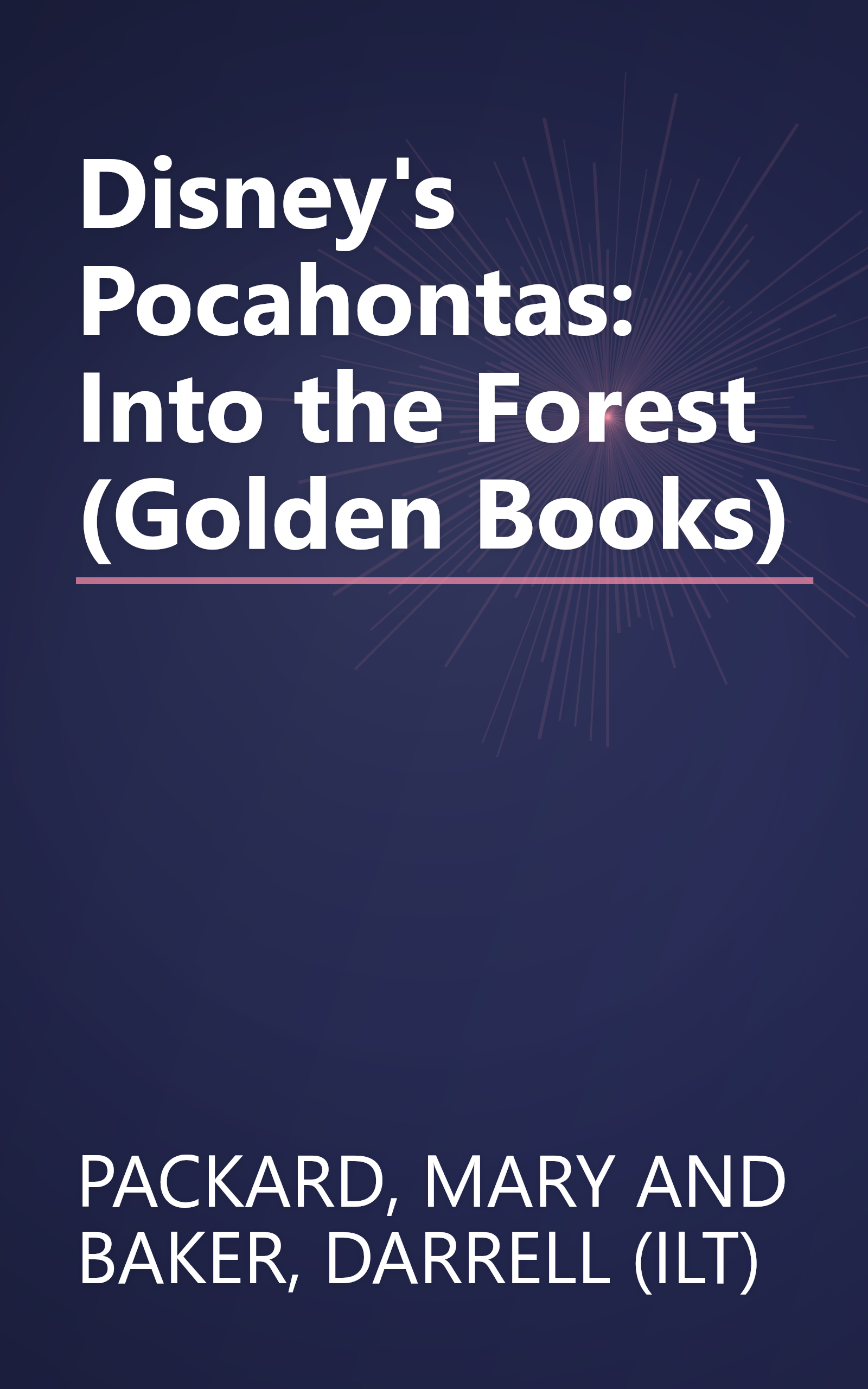 Disney's Pocahontas: Into the Forest (Golden Books) book cover