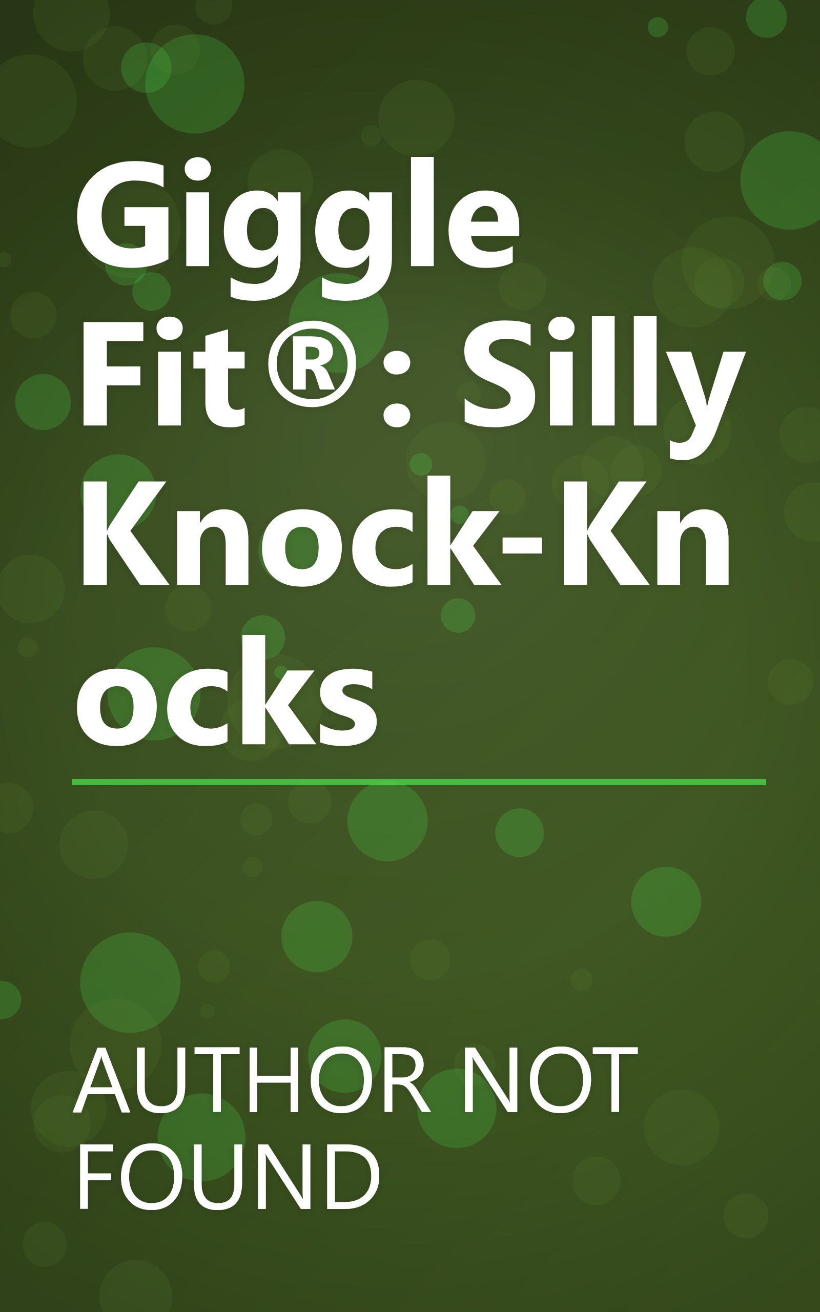 Giggle Fit®: Silly Knock-Knocks book cover