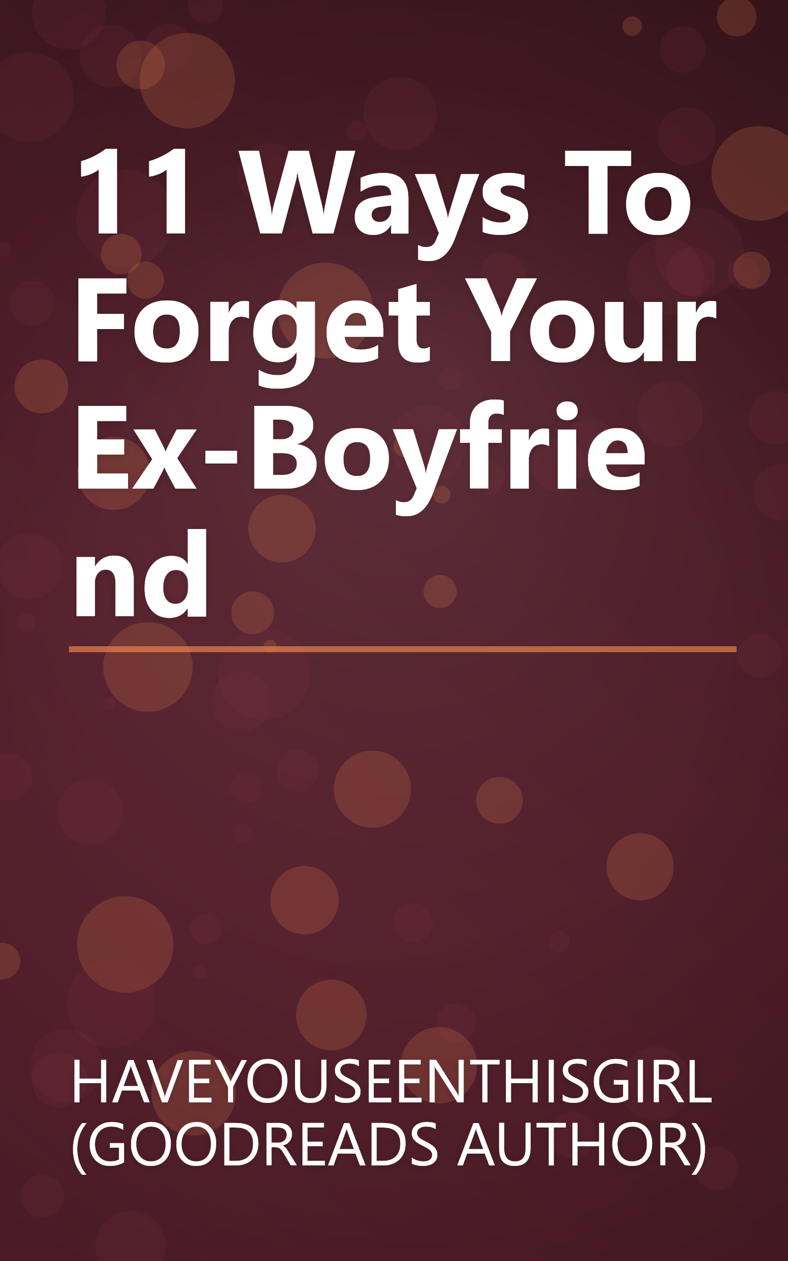 11 Ways To Forget Your Ex-Boyfriend book cover