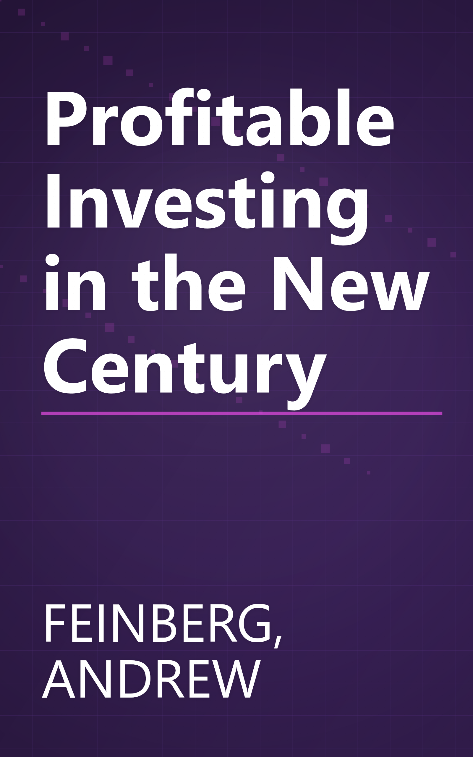 Profitable Investing in the New Century book cover