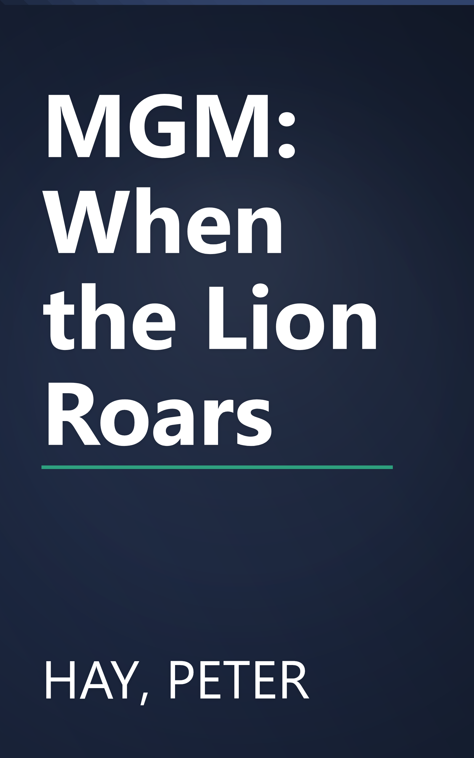 MGM: When the Lion Roars book cover