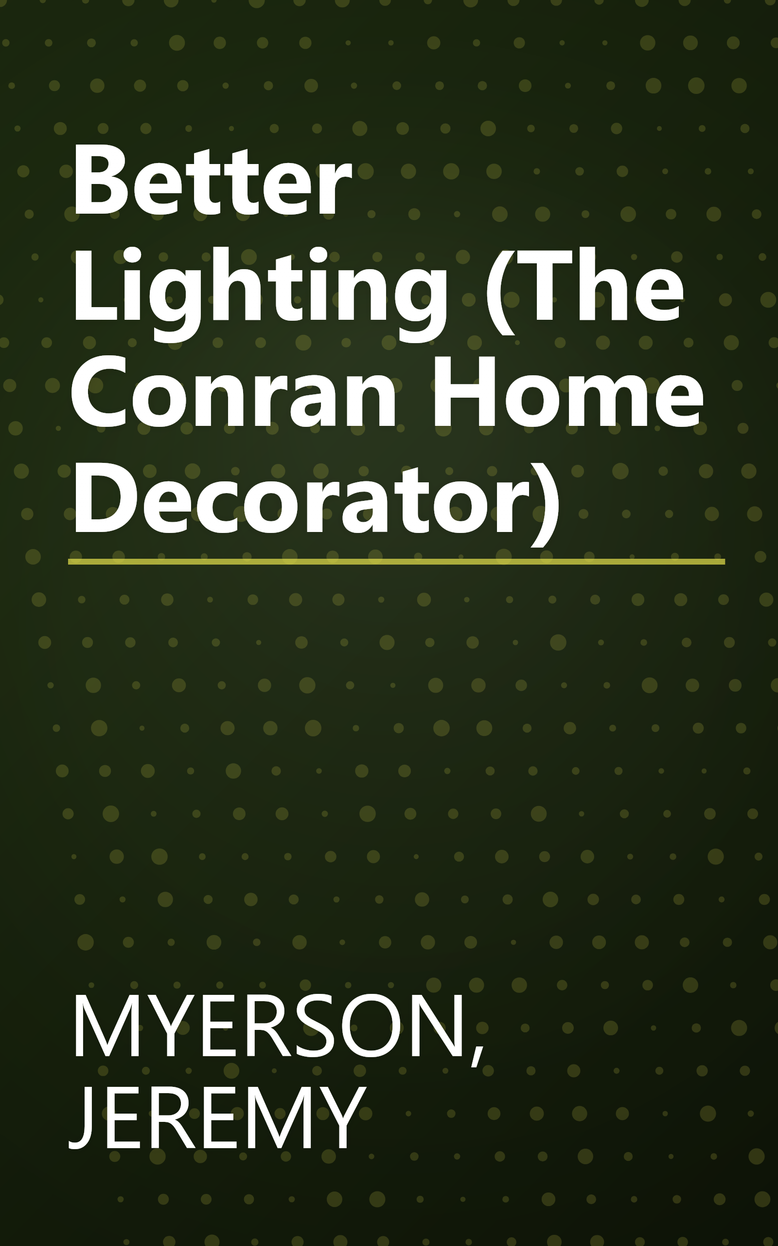 Better Lighting (The Conran Home Decorator) book cover