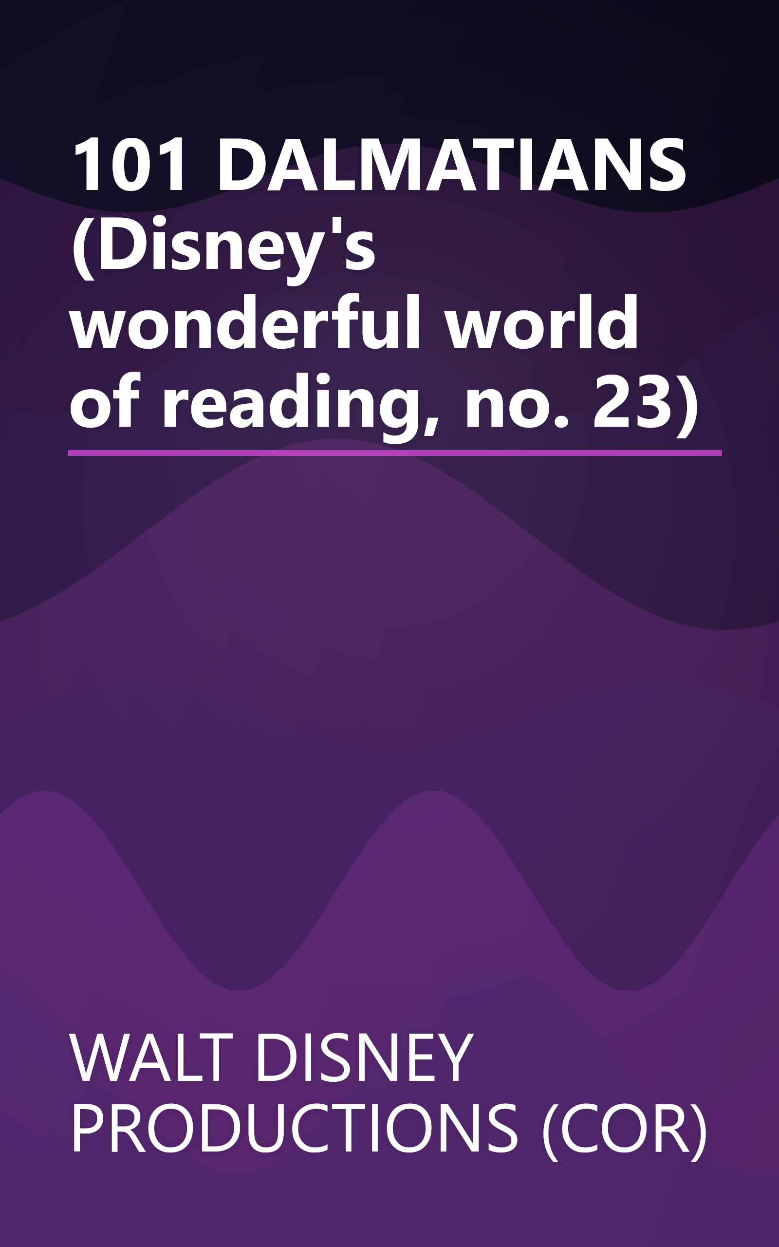 101 DALMATIANS (Disney's wonderful world of reading, no. 23) book cover