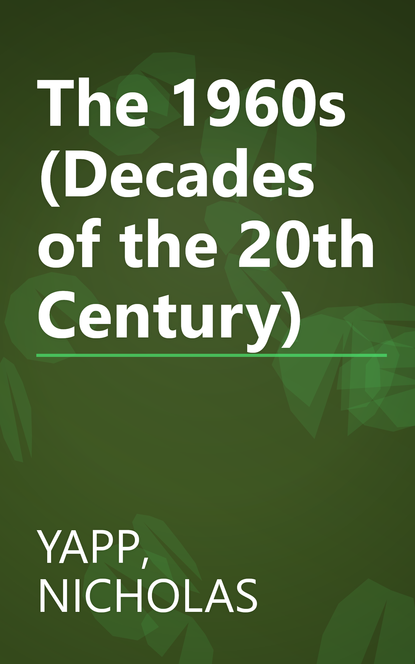 The 1960s (Decades of the 20th Century) book cover