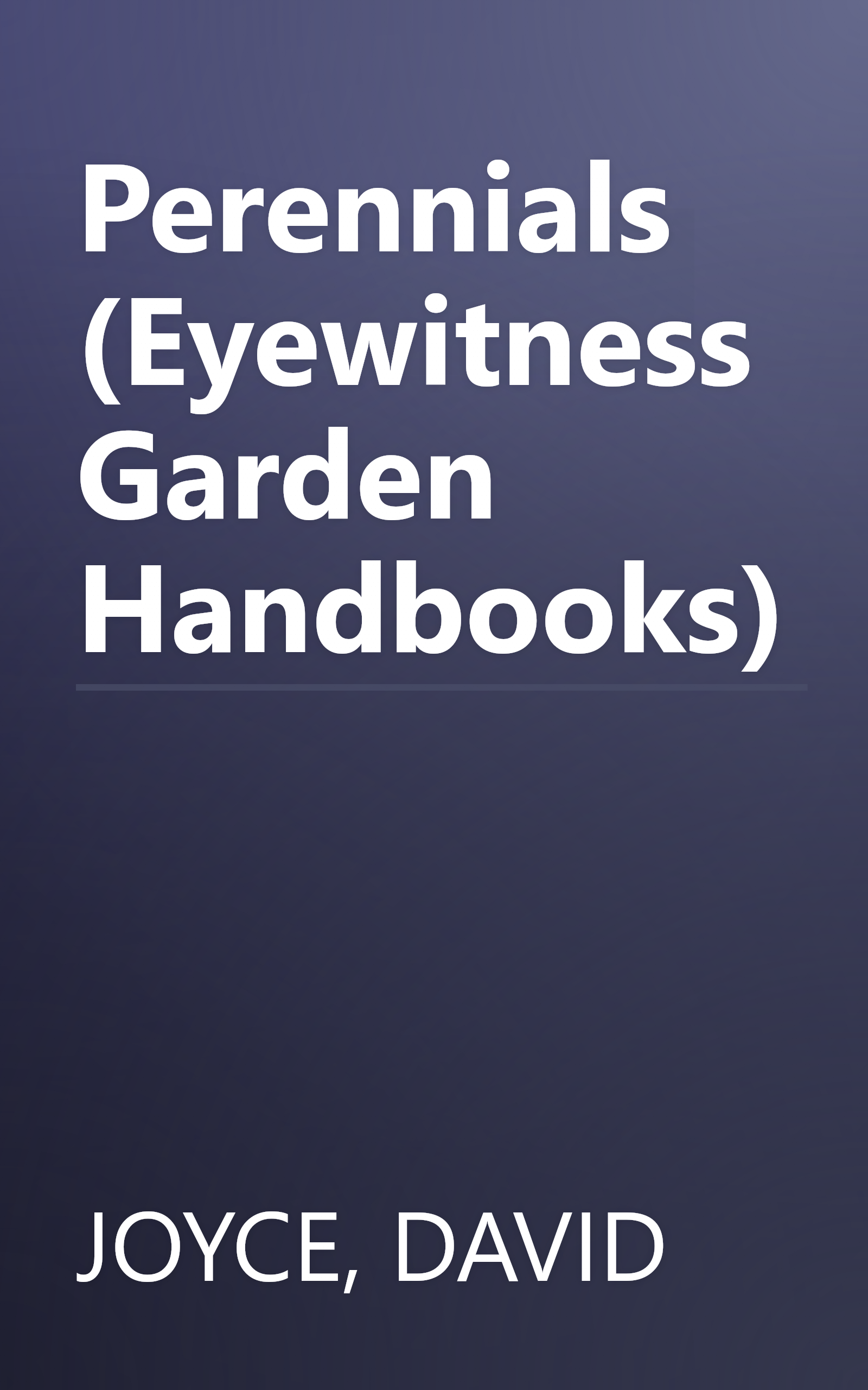 Perennials (Eyewitness Garden Handbooks) book cover
