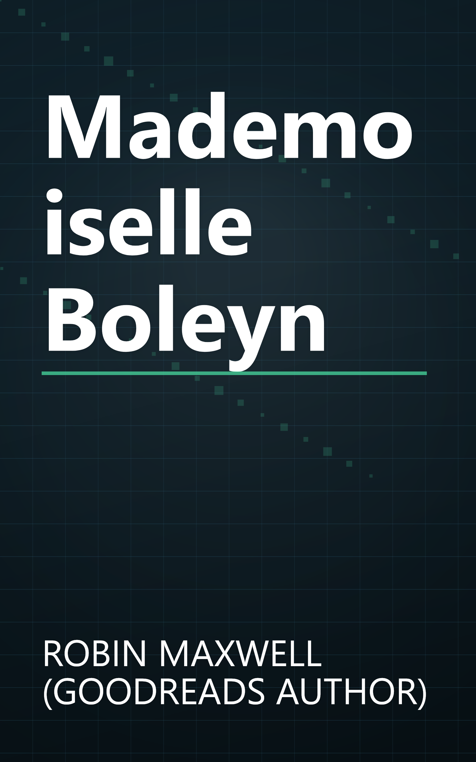 Mademoiselle Boleyn book cover