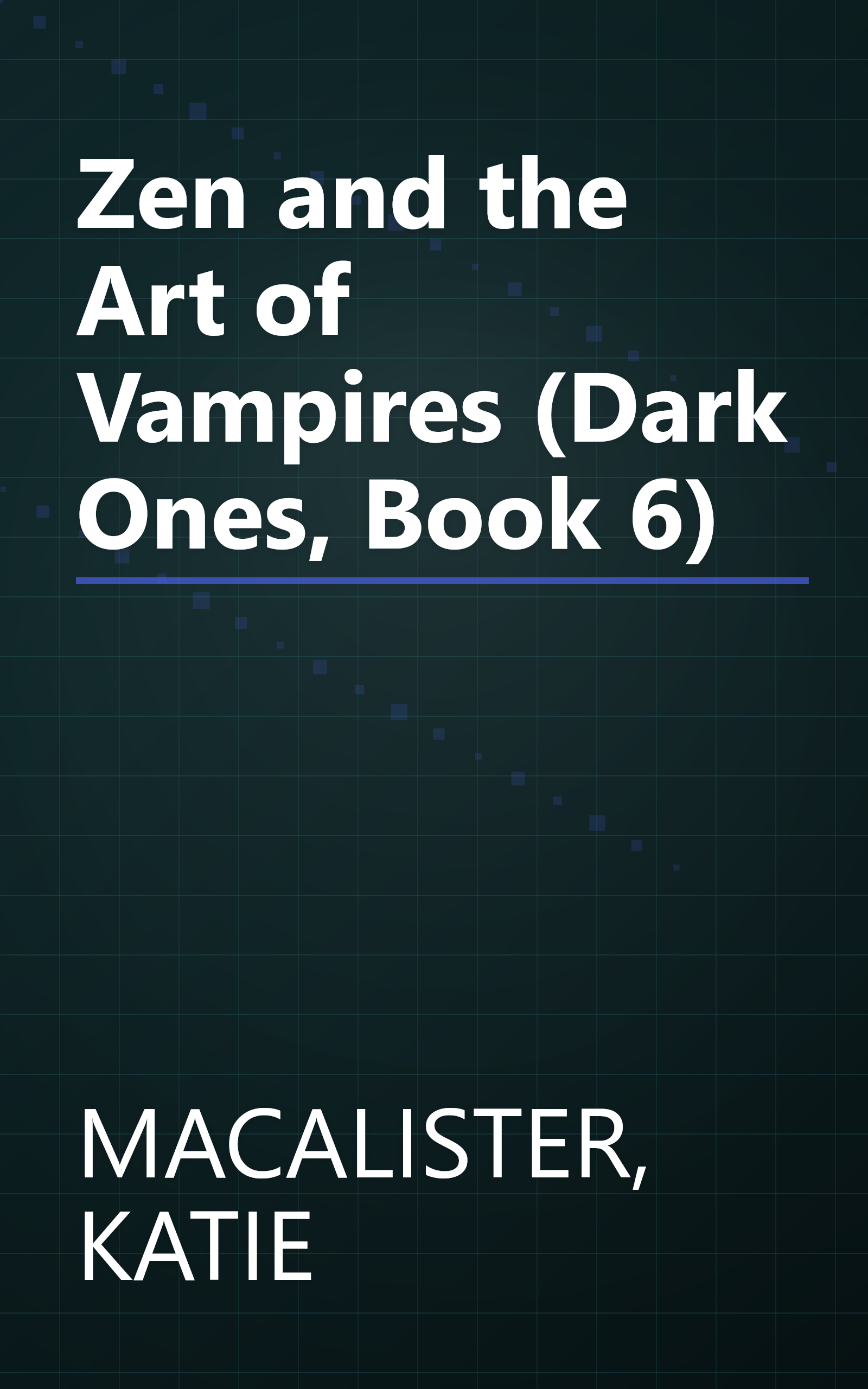 Zen and the Art of Vampires (Dark Ones, Book 6) book cover