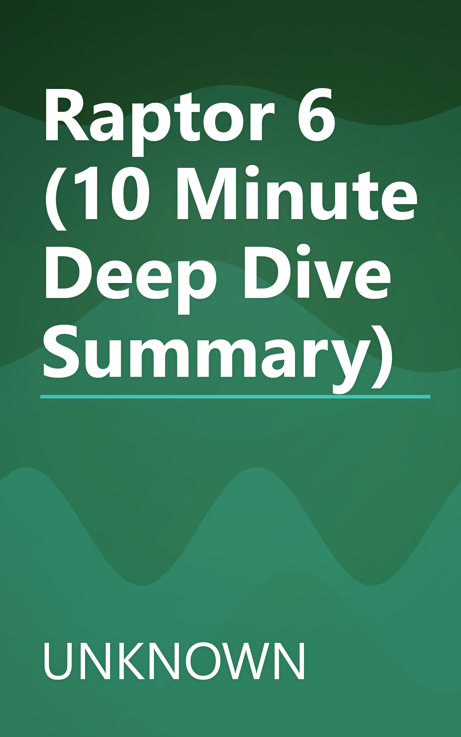 Raptor 6 (10 Minute   Deep Dive Summary) book cover
