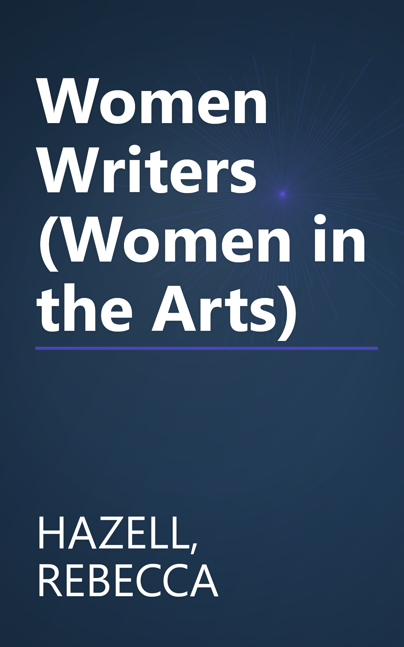 Women Writers (Women in the Arts) book cover
