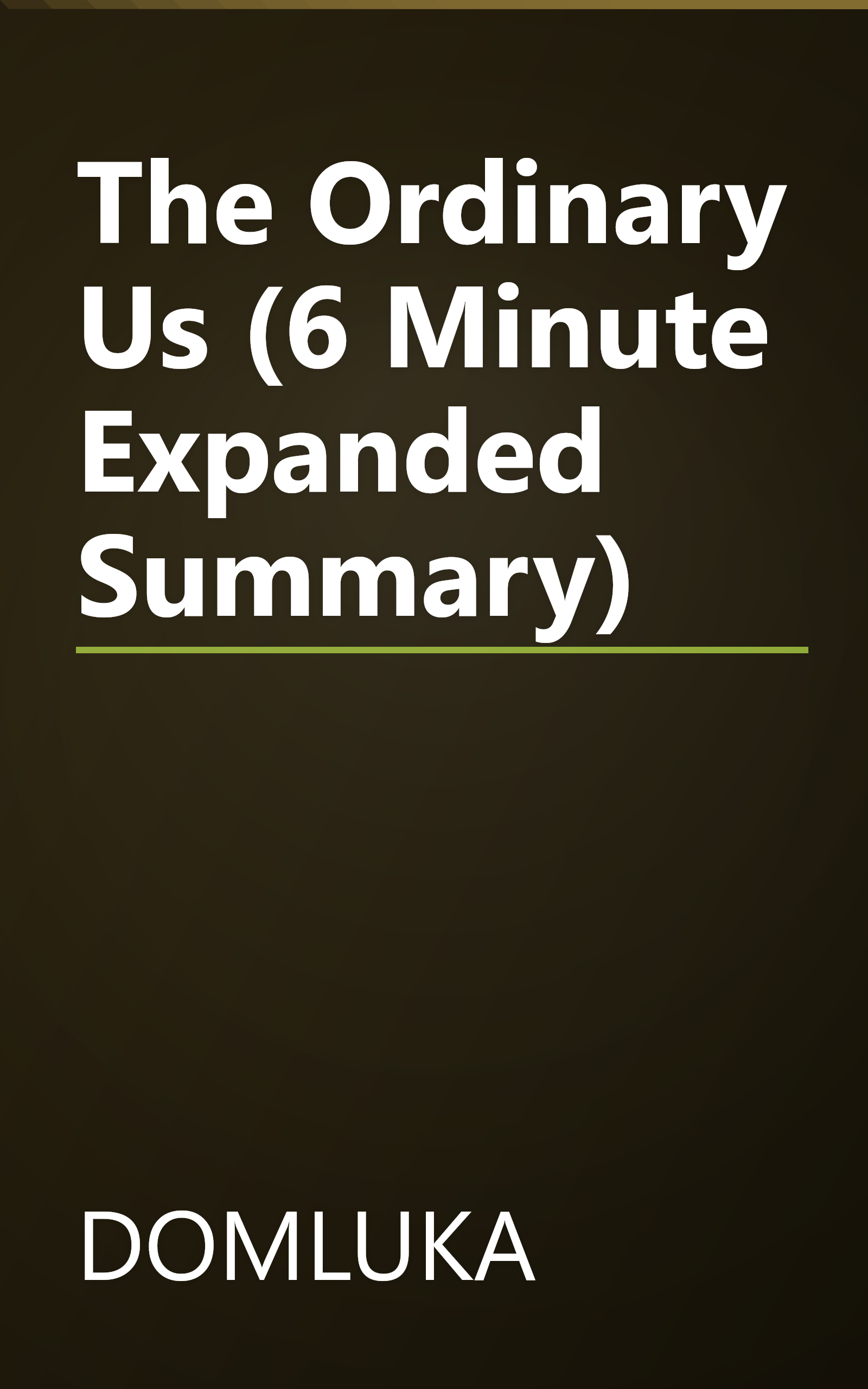 The Ordinary Us (6 Minute   Expanded Summary) book cover