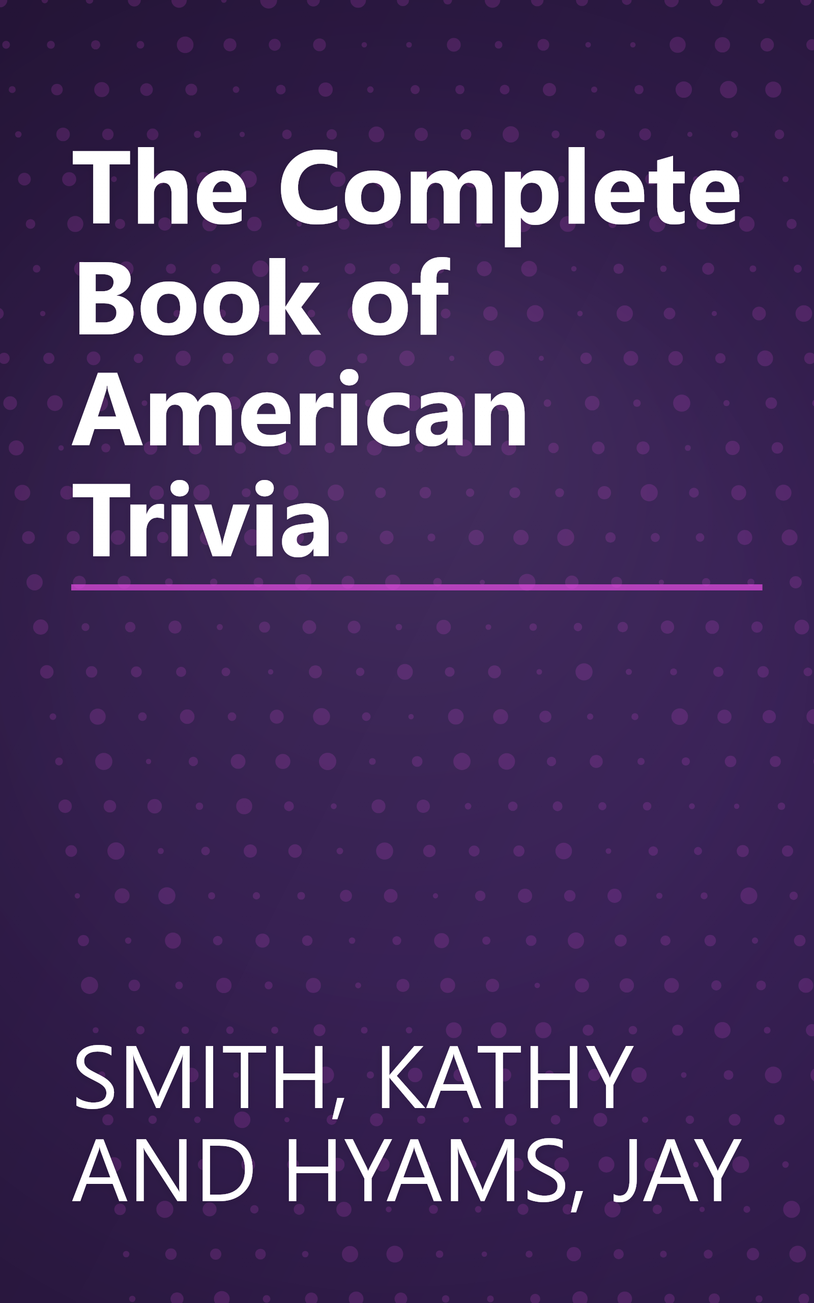 The Complete Book of American Trivia book cover
