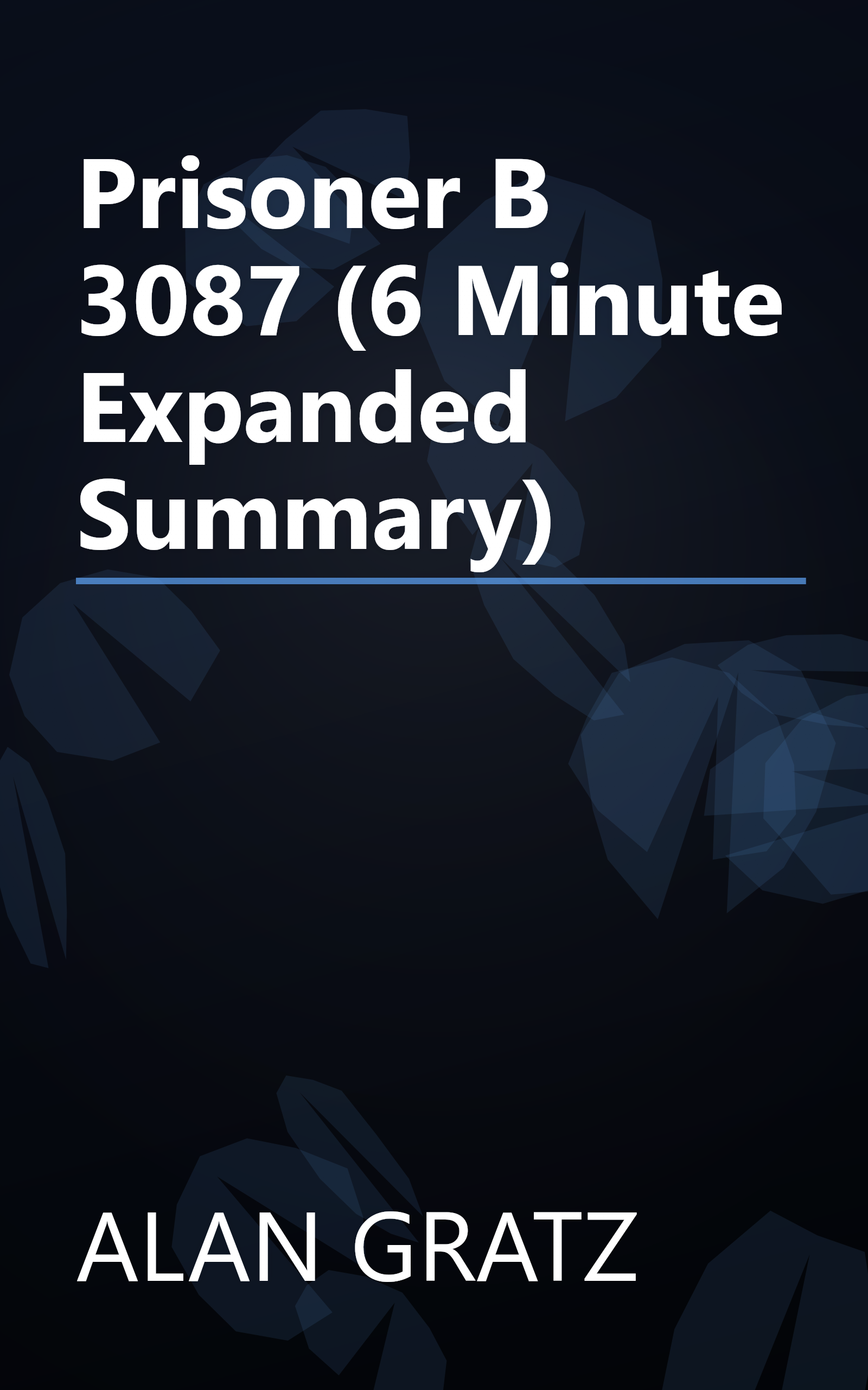 Prisoner B 3087 (6 Minute   Expanded Summary) book cover