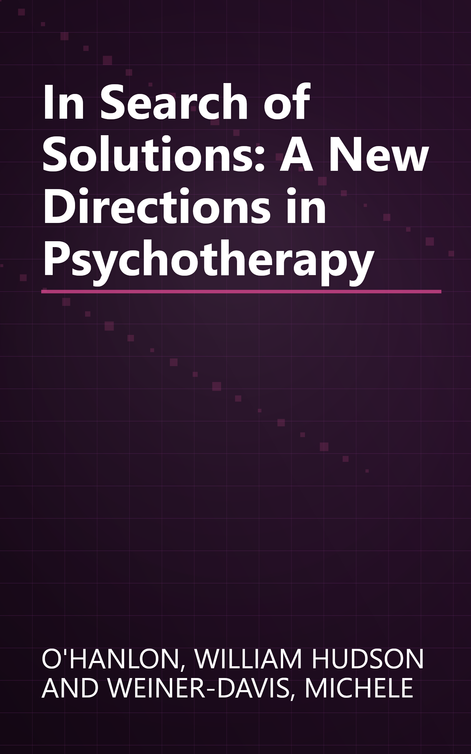 In Search of Solutions: A New Directions in Psychotherapy book cover