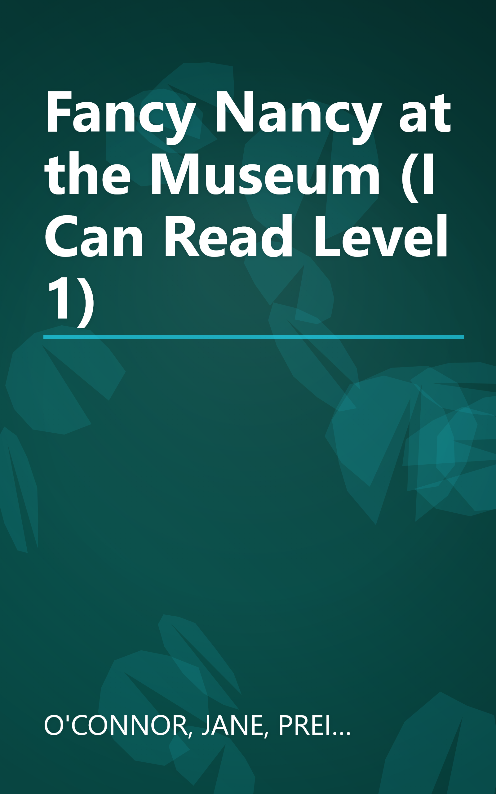 Fancy Nancy at the Museum (I Can Read Level 1) book cover