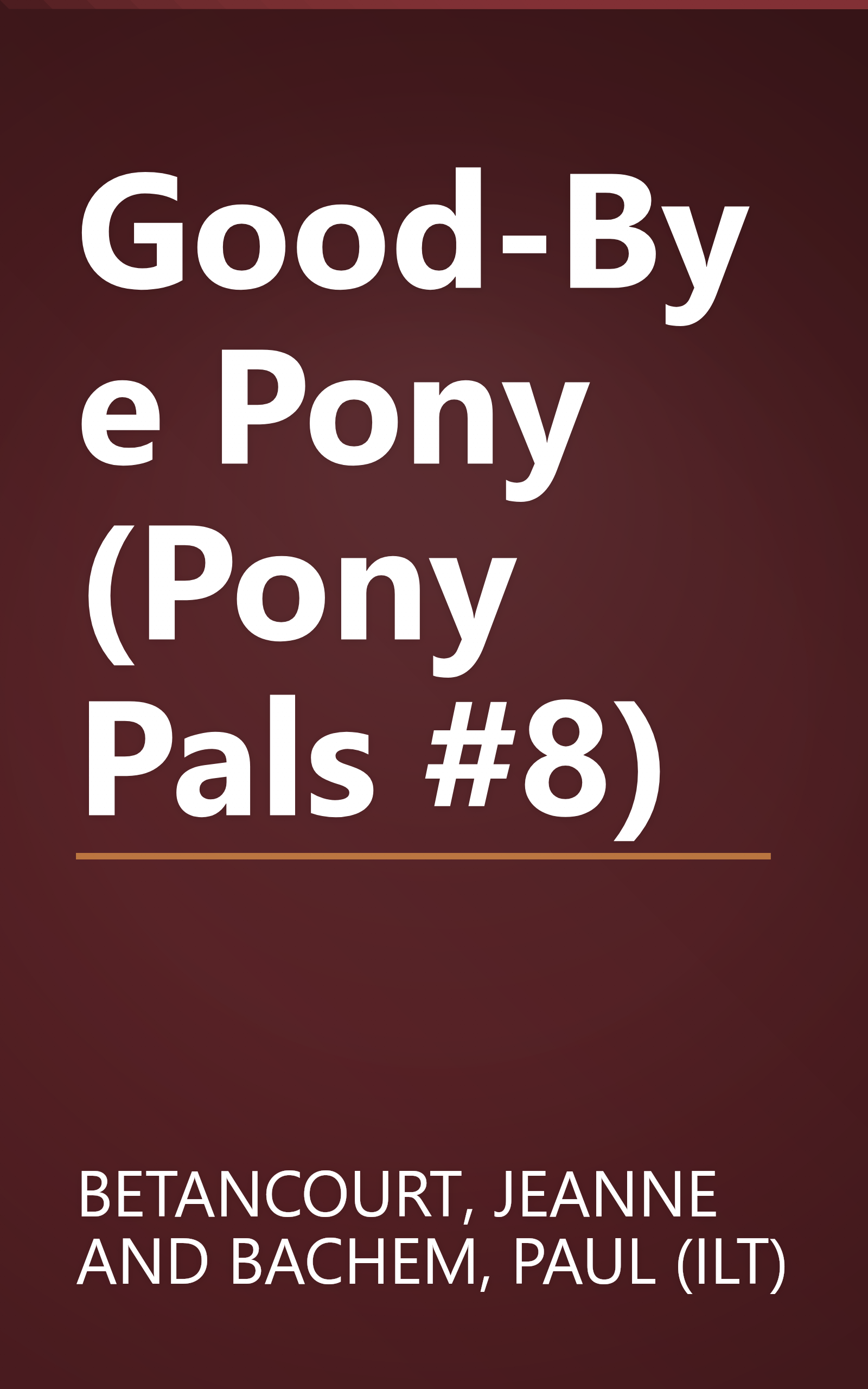 Good-Bye Pony (Pony Pals #8) book cover