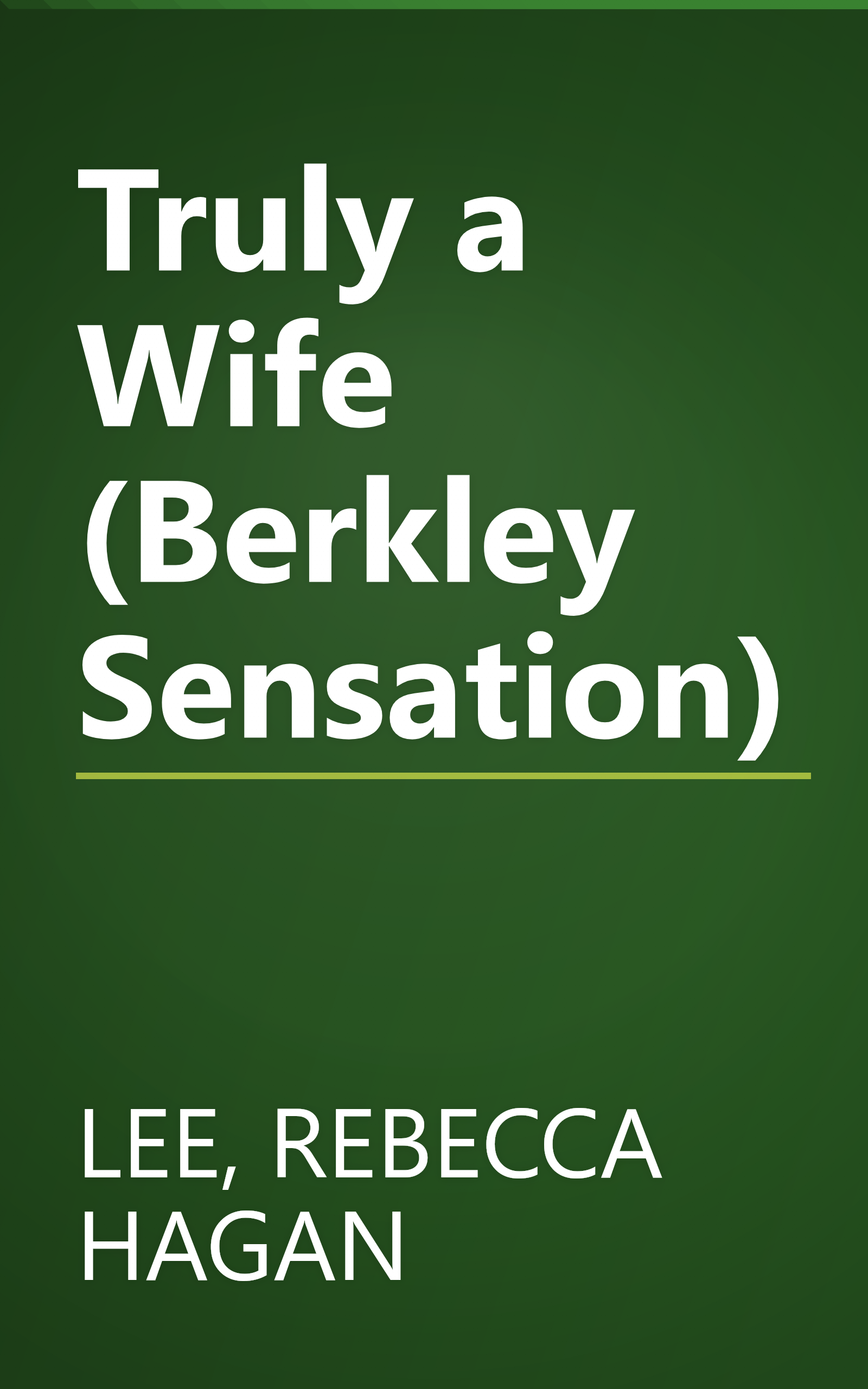 Truly a Wife (Berkley Sensation) book cover