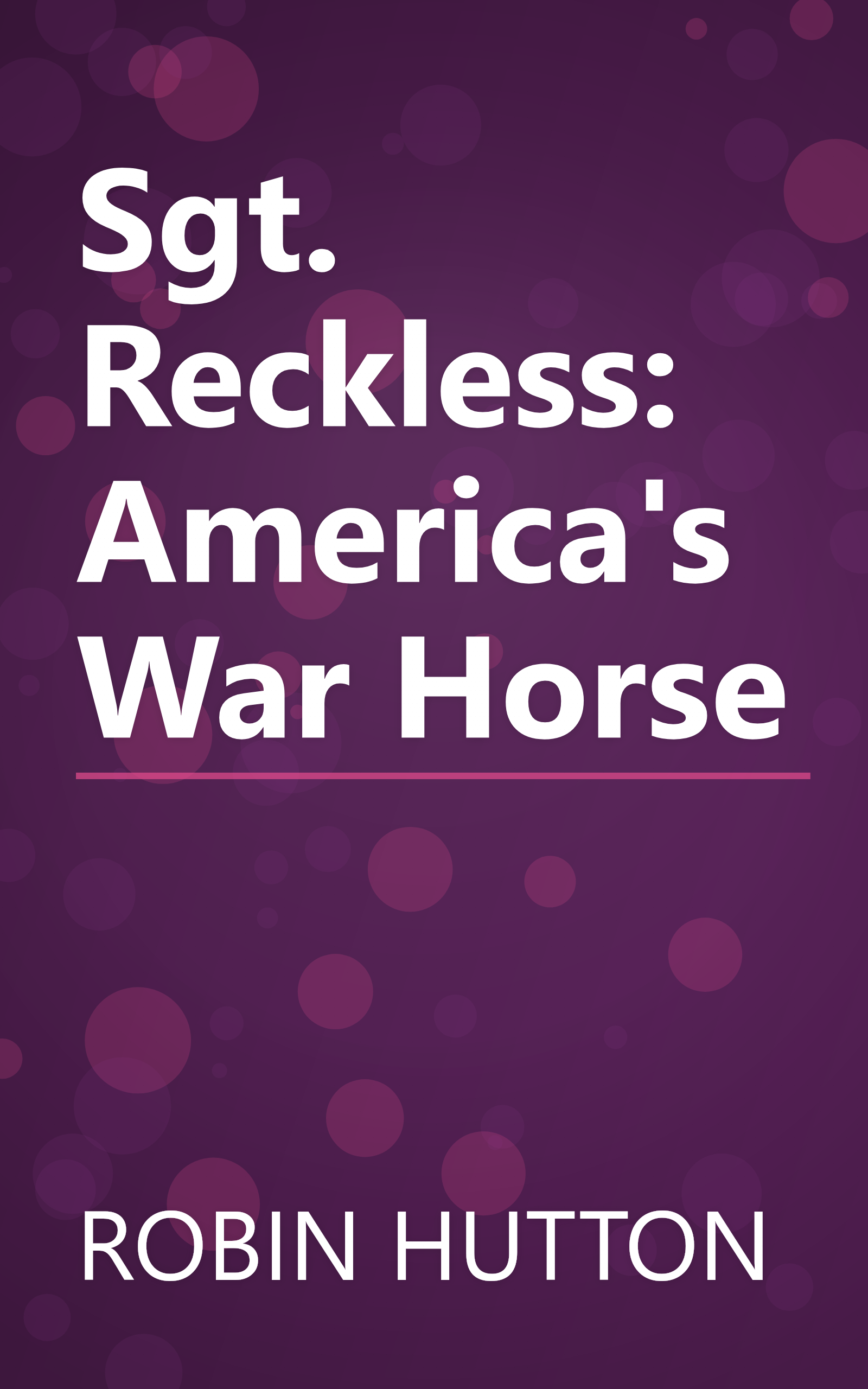 Sgt. Reckless: America's War Horse book cover