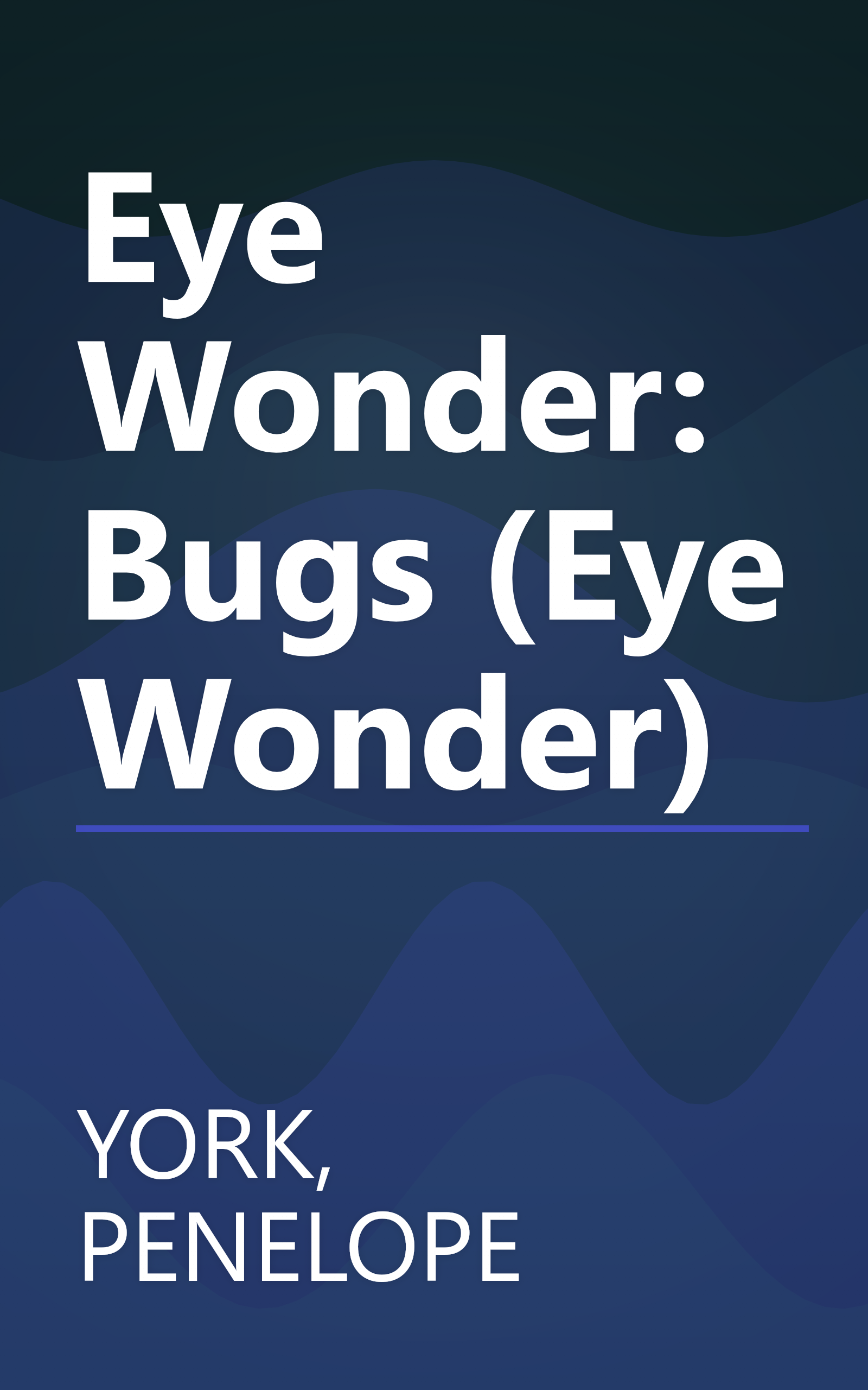Eye Wonder: Bugs (Eye Wonder) book cover