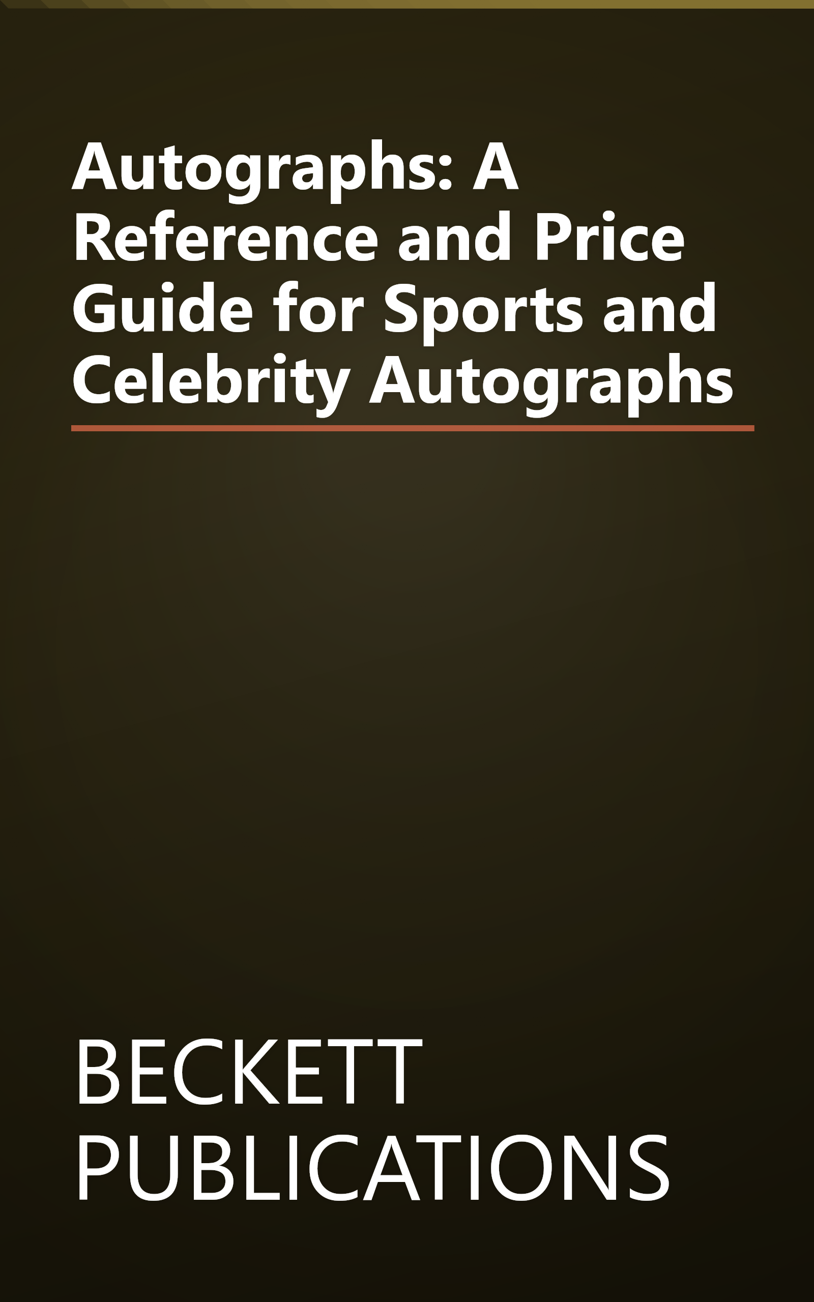 Autographs: A Reference and Price Guide for Sports and Celebrity Autographs book cover