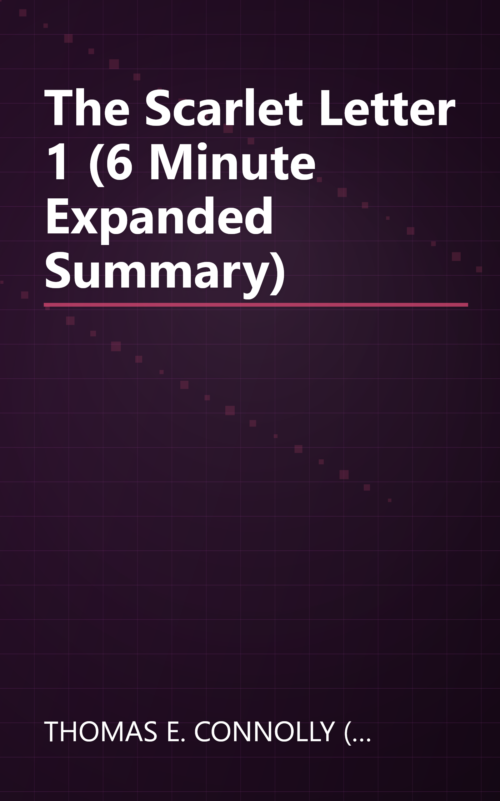 The Scarlet Letter 1 (6 Minute   Expanded Summary) book cover