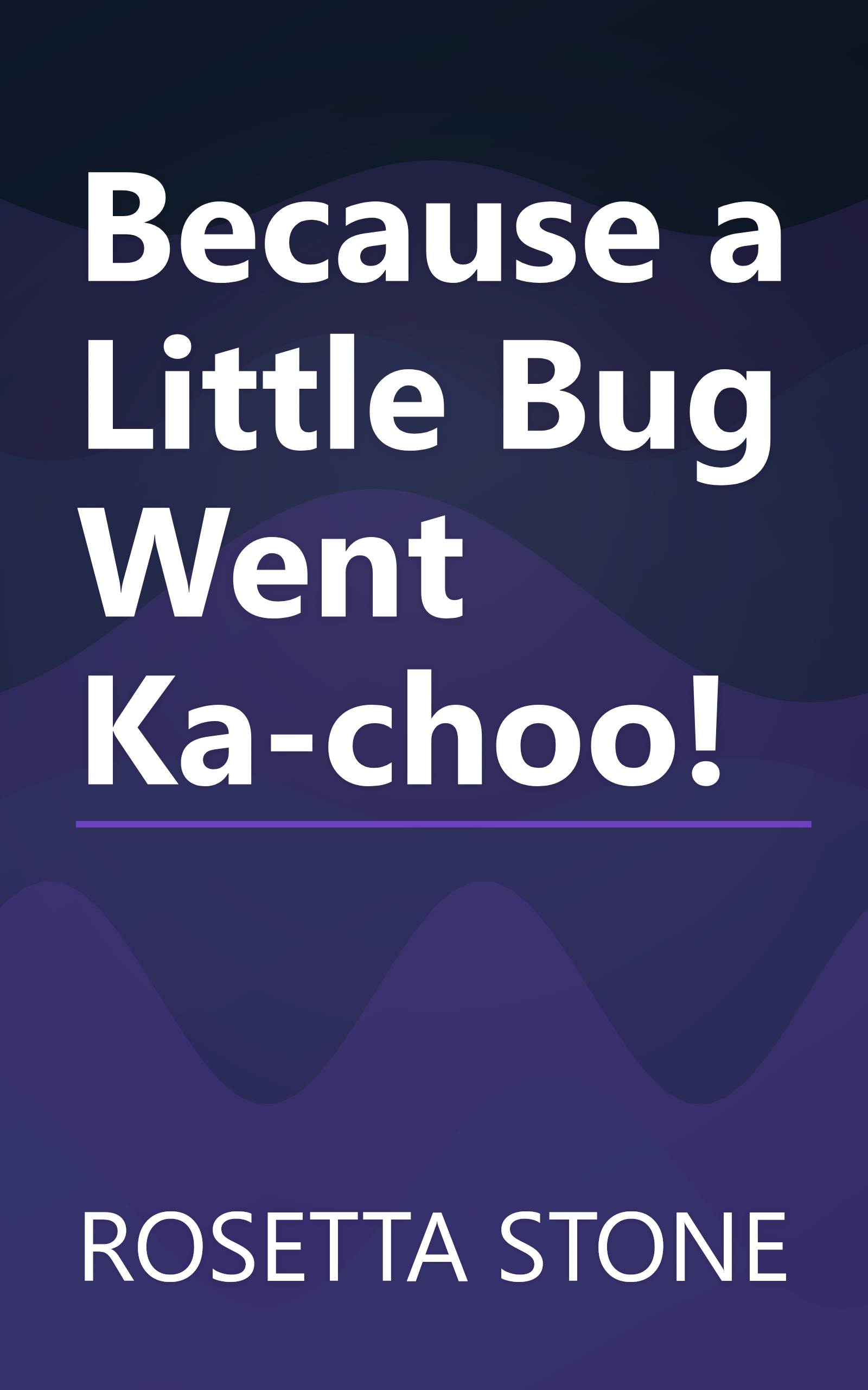 Because a Little Bug Went Ka-choo! book cover
