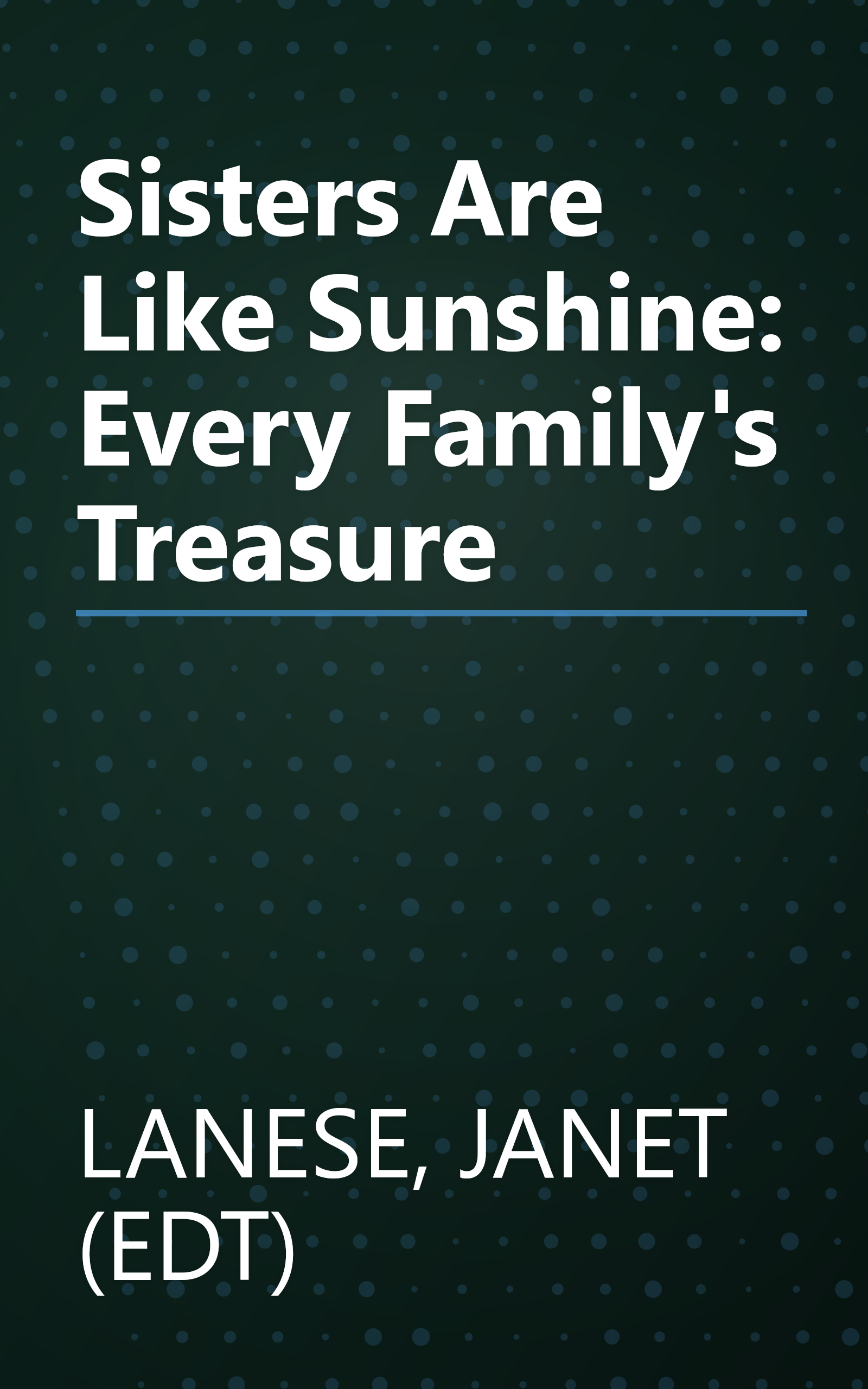 Sisters Are Like Sunshine: Every Family's Treasure book cover