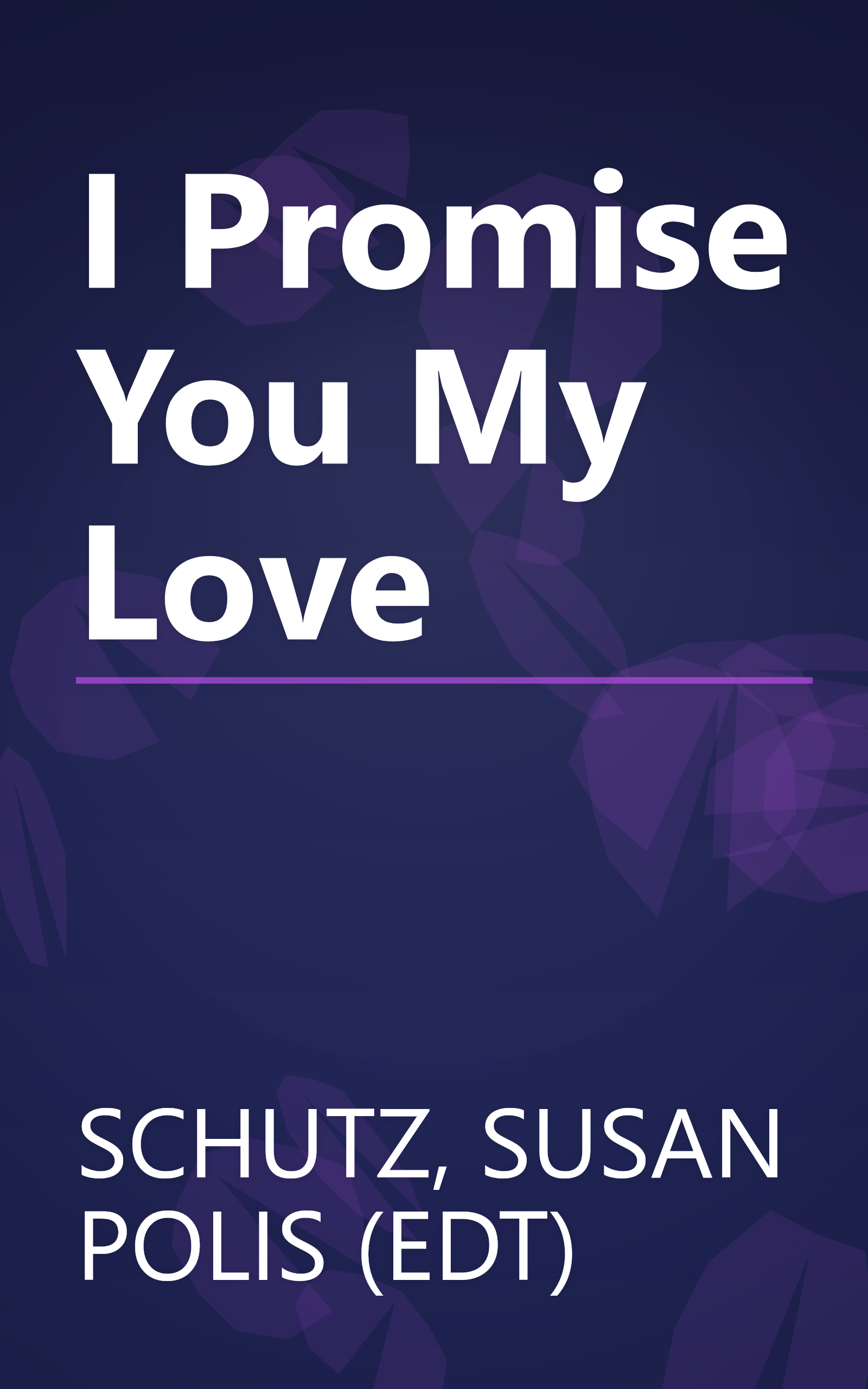 I Promise You My Love book cover