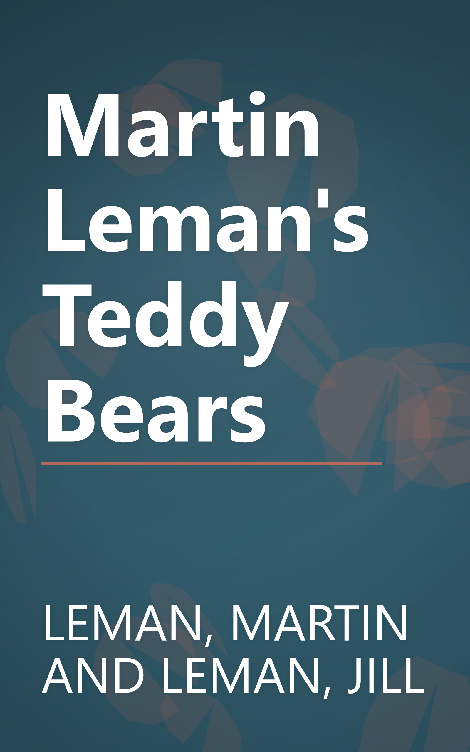 Martin Leman's Teddy Bears book cover
